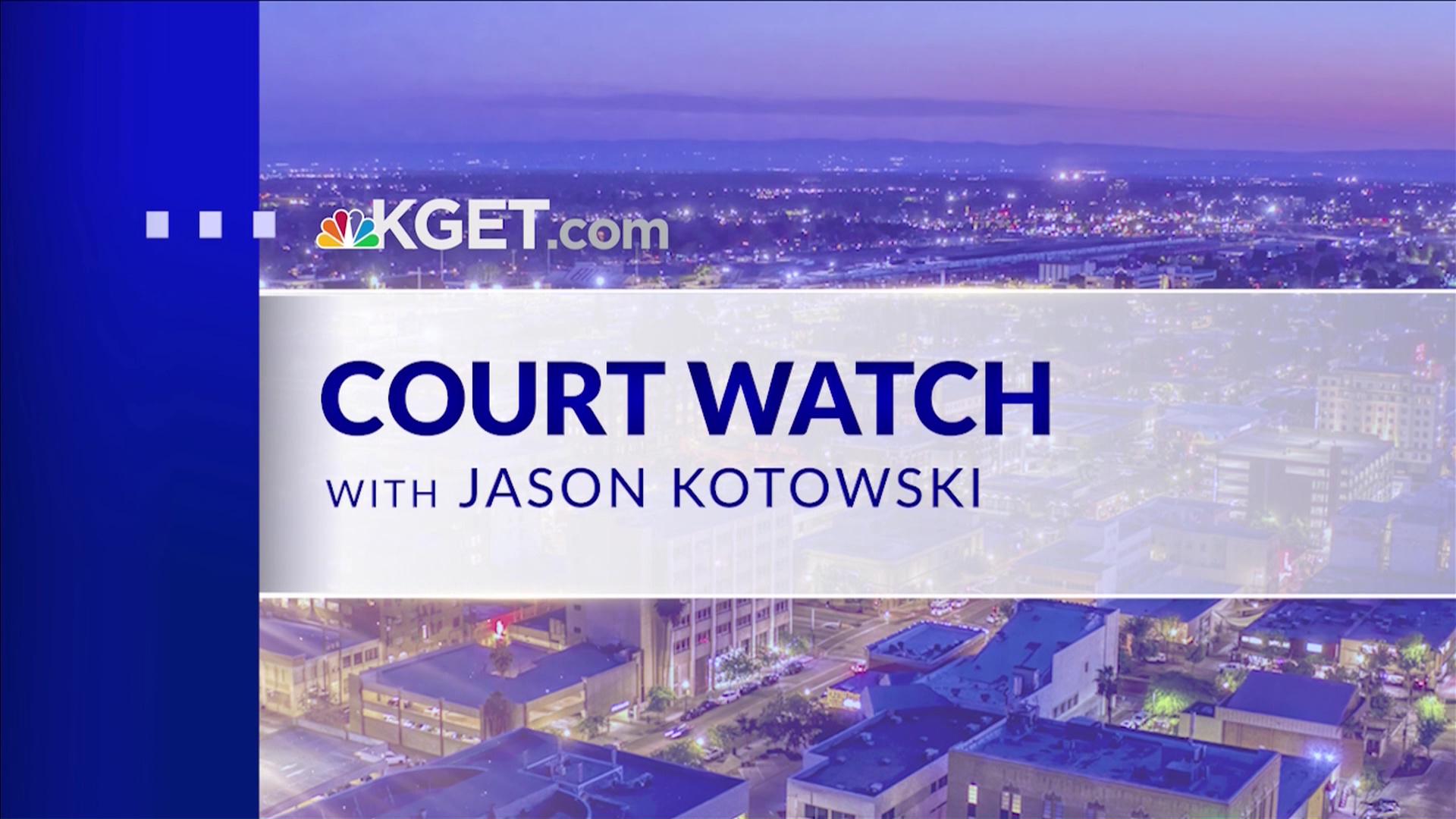 Court Watch with Jason Kotowski: Feb. 28, 2025 – KGET 17 News