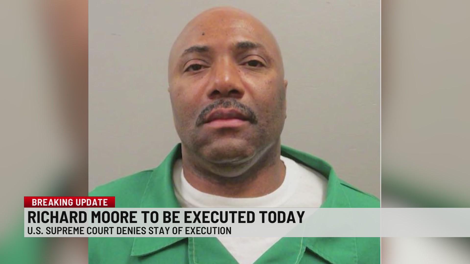 Richard Moore to be executed Friday – WSPA 7NEWS