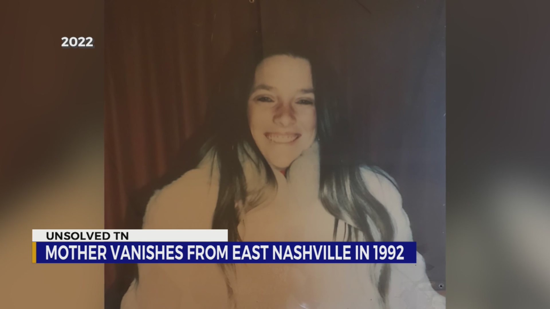 Nashville, TN mother still missing 32 years after getting into unknown ...