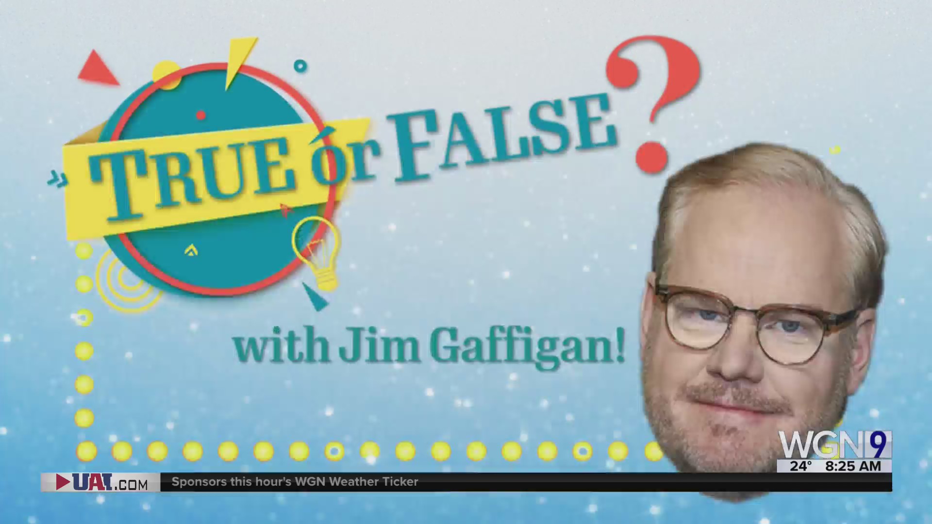 True or False with Jim Gaffigan! – WGN-TV