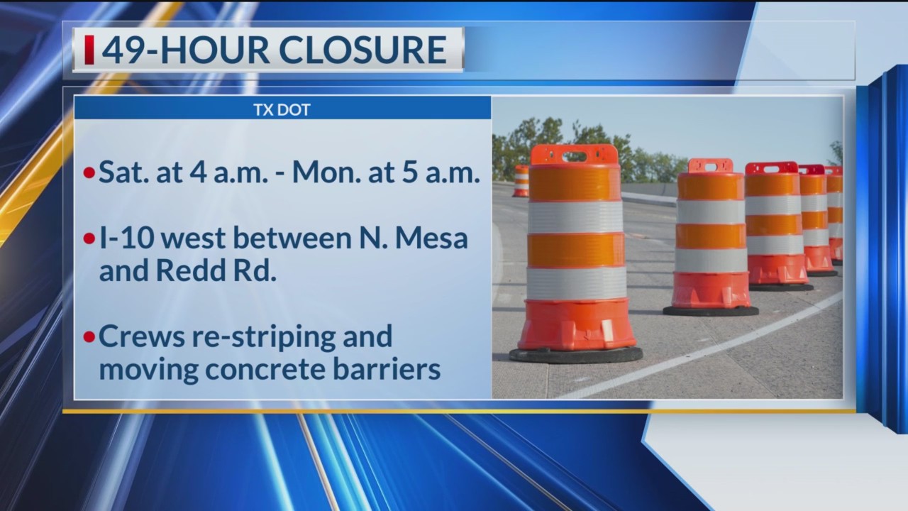 I-10 road closures in West EP – KTSM 9 News