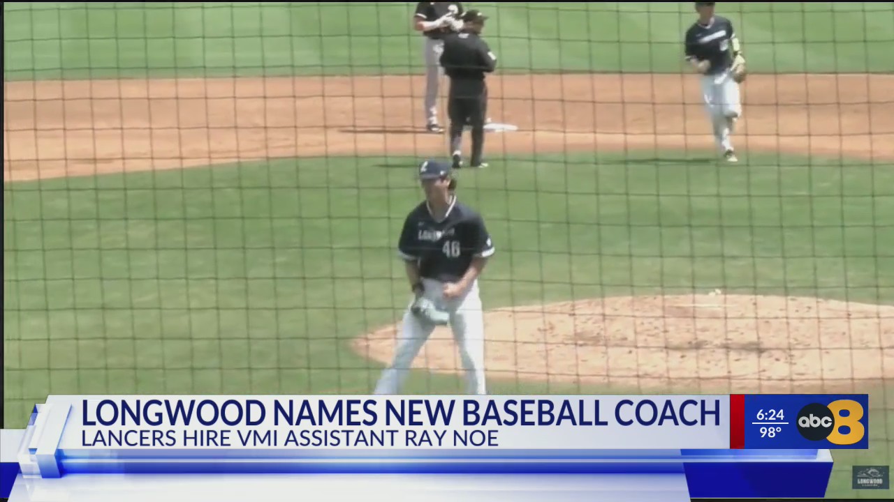 Longwood announces Ray Noe as new Baseball head coach – WRIC ABC 8News