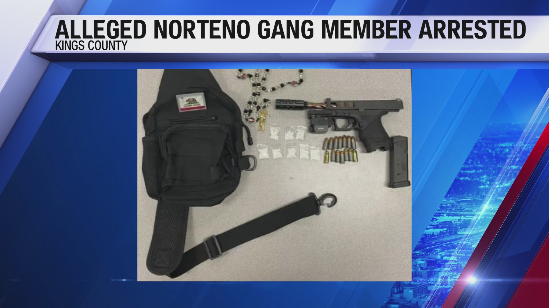 Kings County Task Force arrests alleged Norteno gang member – CBS47 and ...