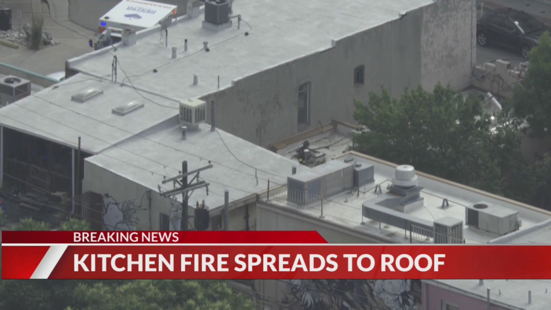 Denver restaurant kitchen fire spreads to roof, no reports of injuries ...