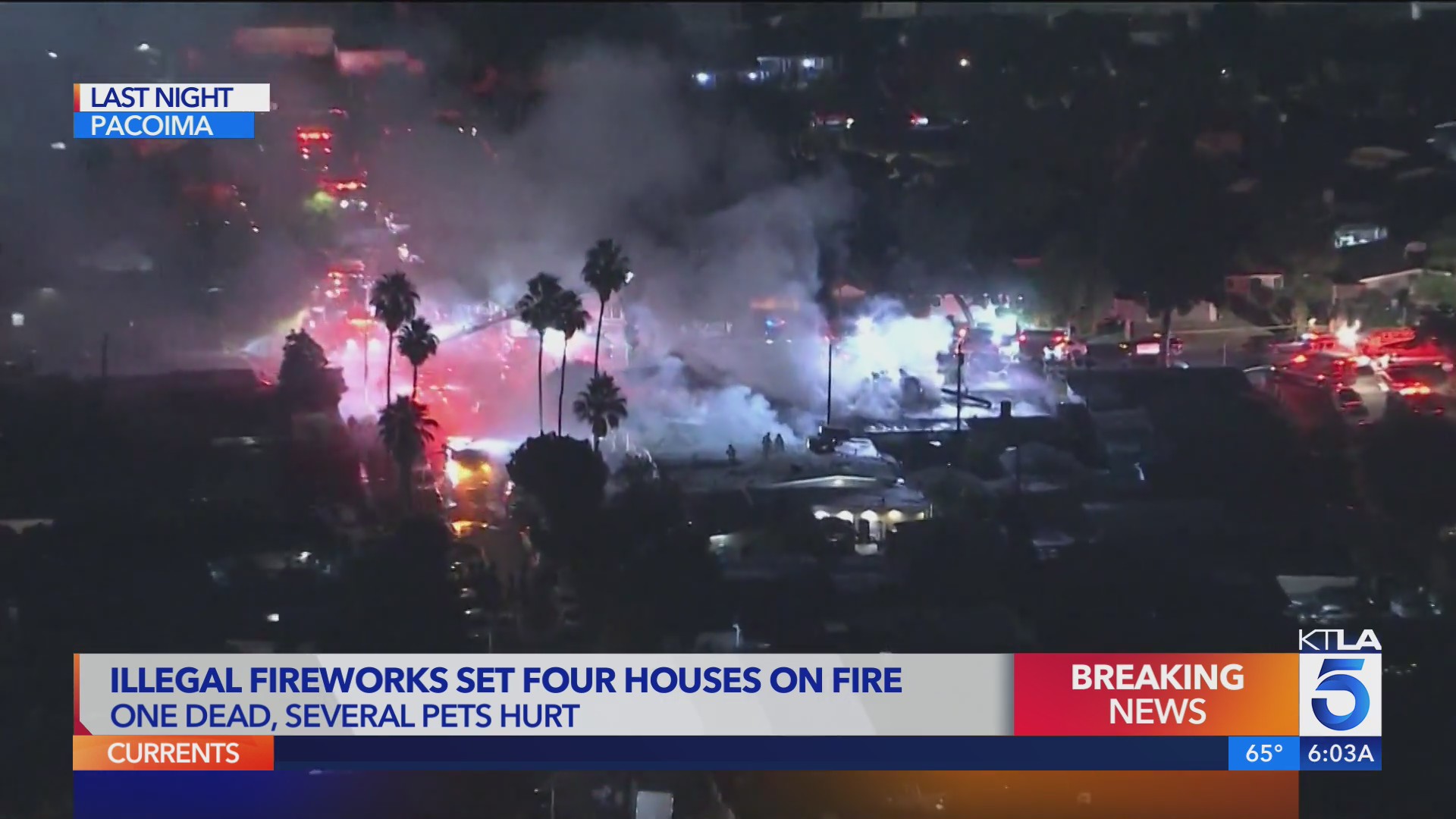1 dead in Pacoima fireworks explosions, blaze that burned 4 homes – KTLA