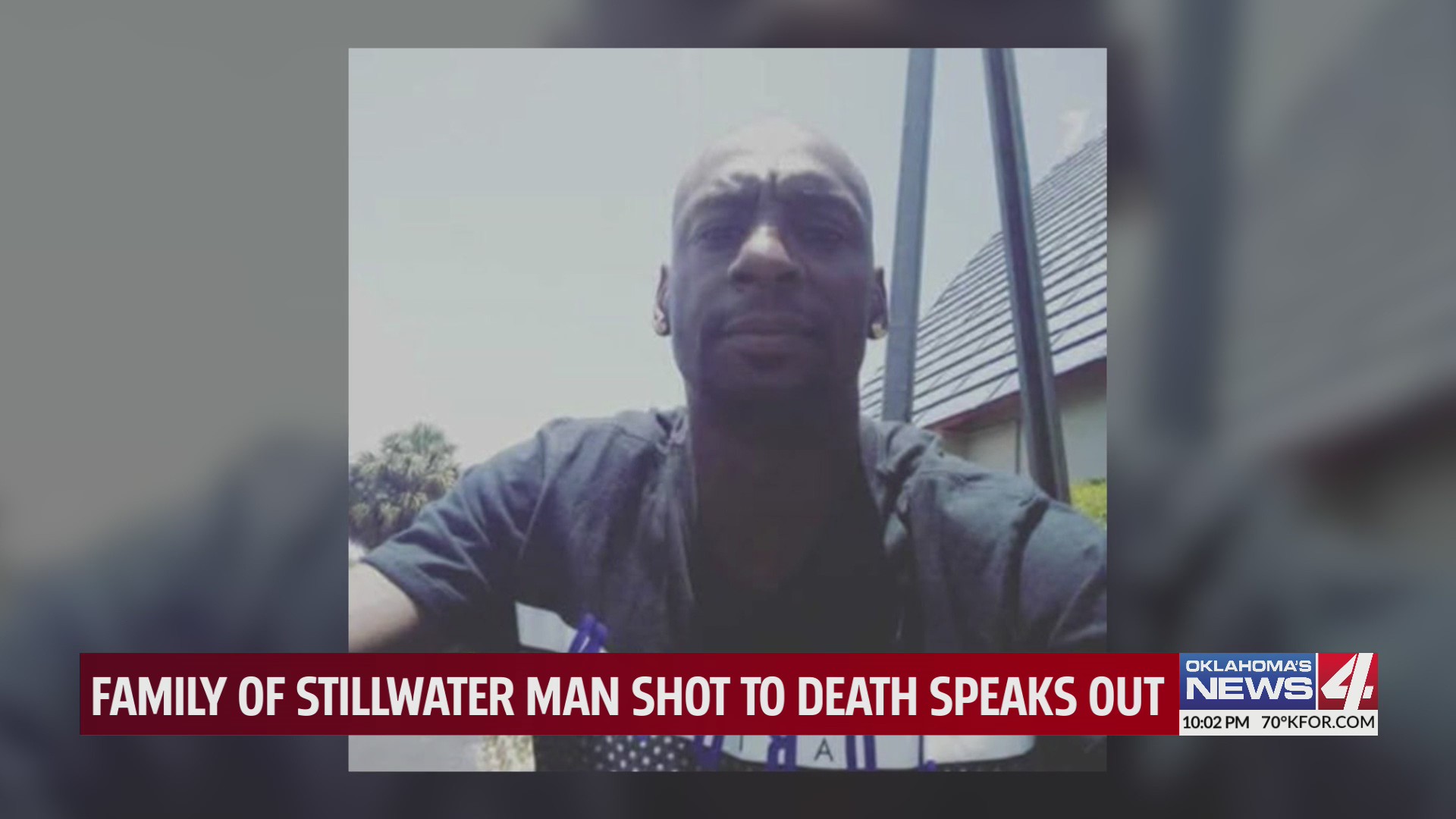 Family of Stillwater man shot to death speaks out – KFOR.com Oklahoma City