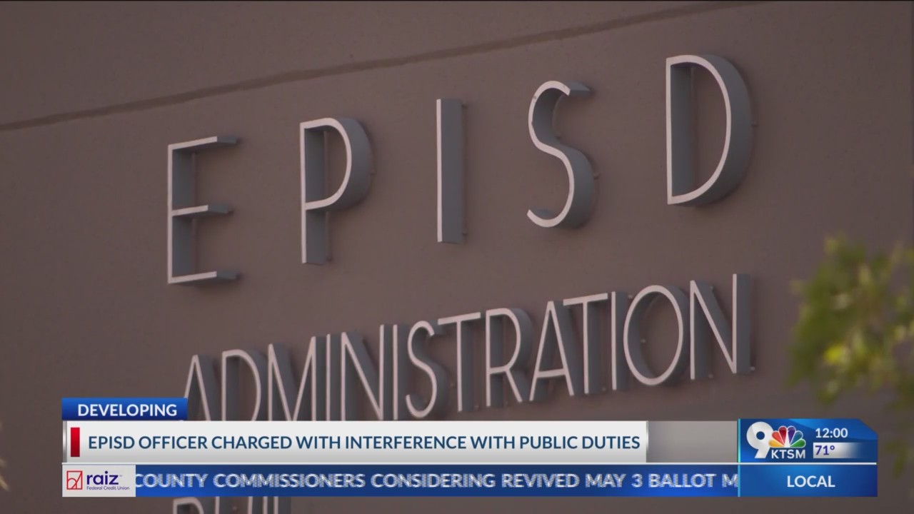 EPISD officer charged with interference with public duties – KTSM 9 News