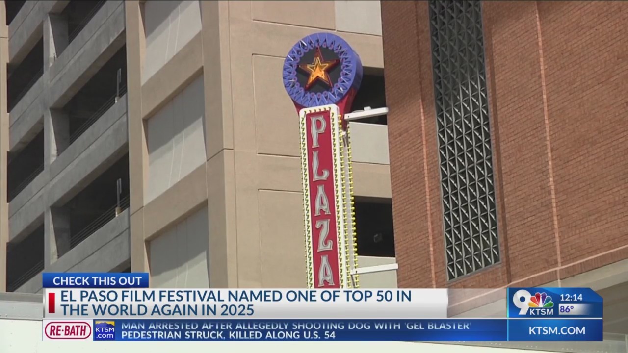 El Paso Film Festival named one of top 50 in the world in 2025 – KTSM 9 ...