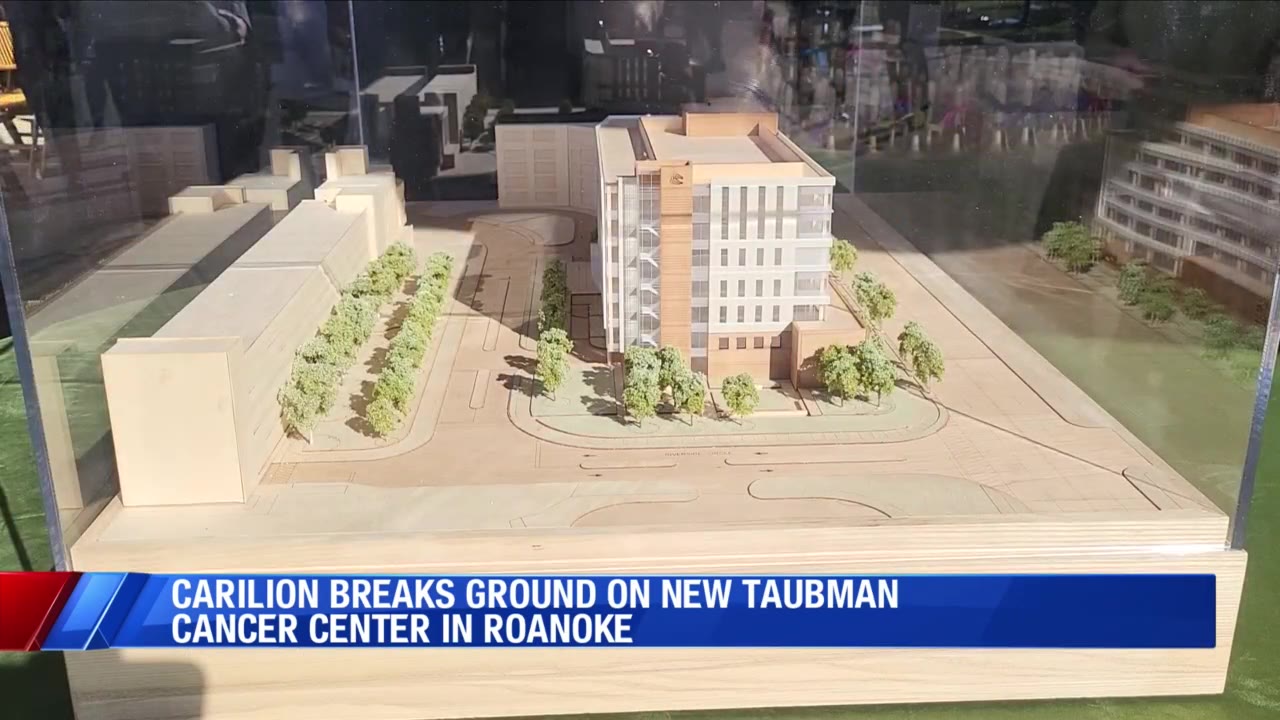 Carilion breaks ground on $100M Carilion Taubman Cancer Center in ...