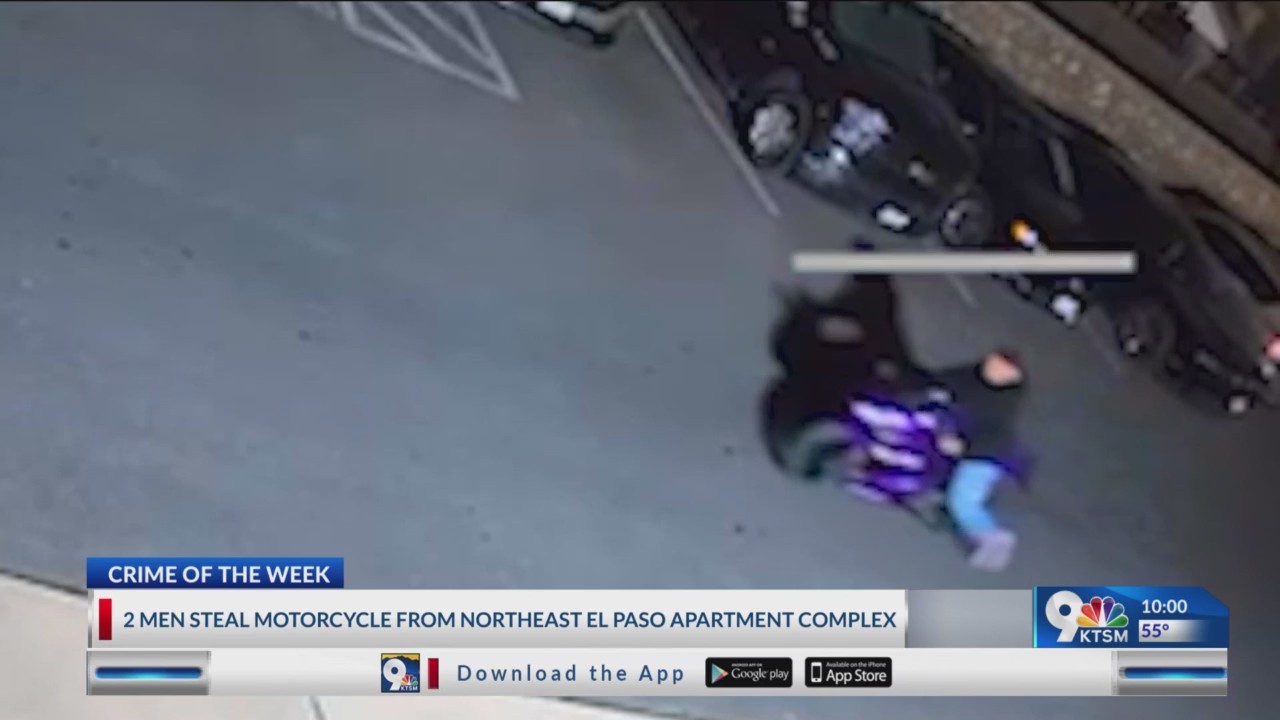 Crime of Week: 2 men steal motorcycle in Northeast EP – KTSM 9 News