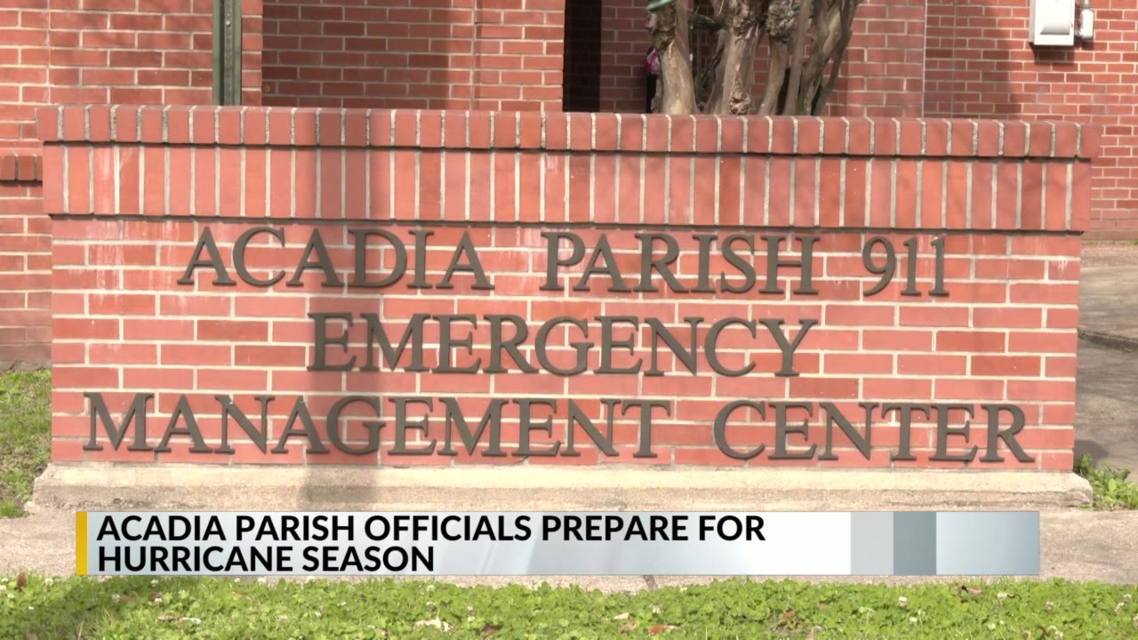 Acadia Parish prepares for hurricane season – KLFY.com