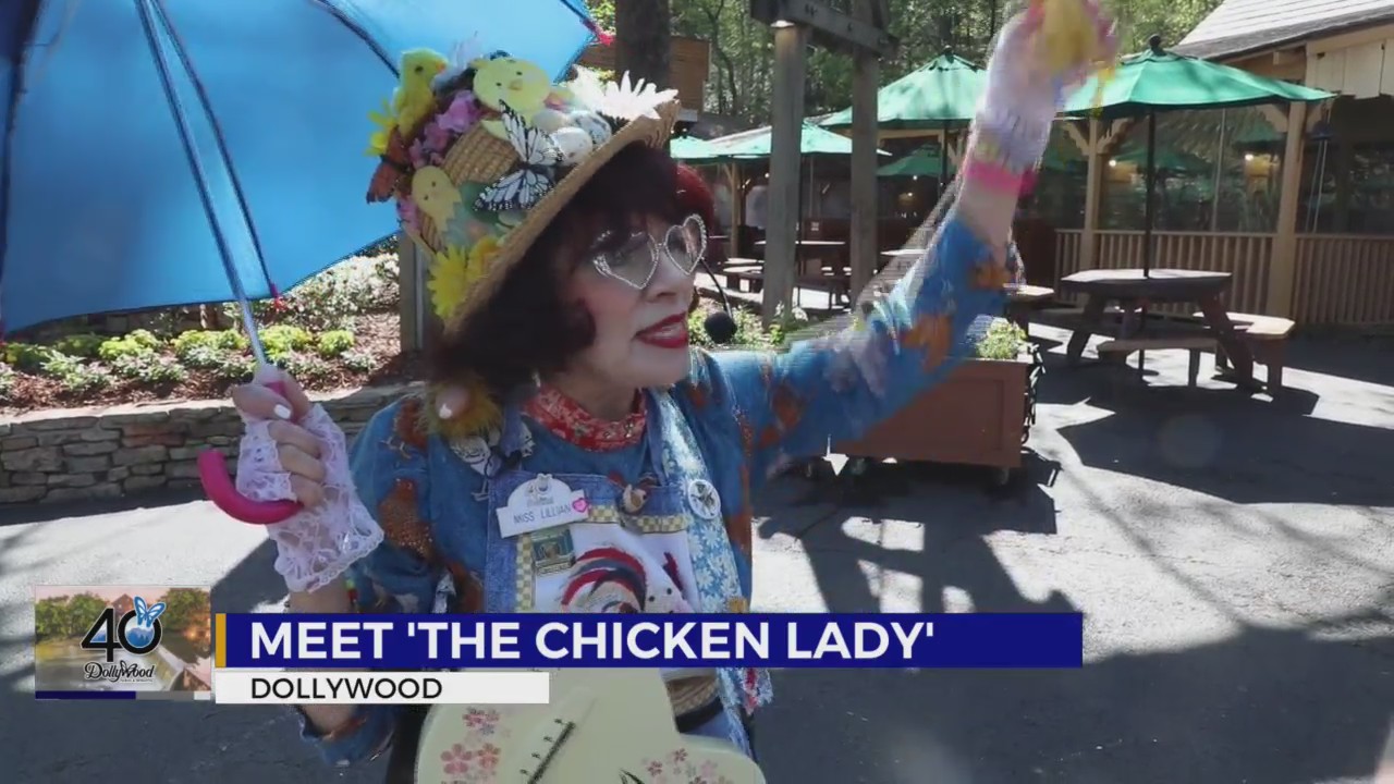 Dollywood’s Miss Lillian – ‘The Chicken Lady’ – WJHL | Tri-Cities News ...