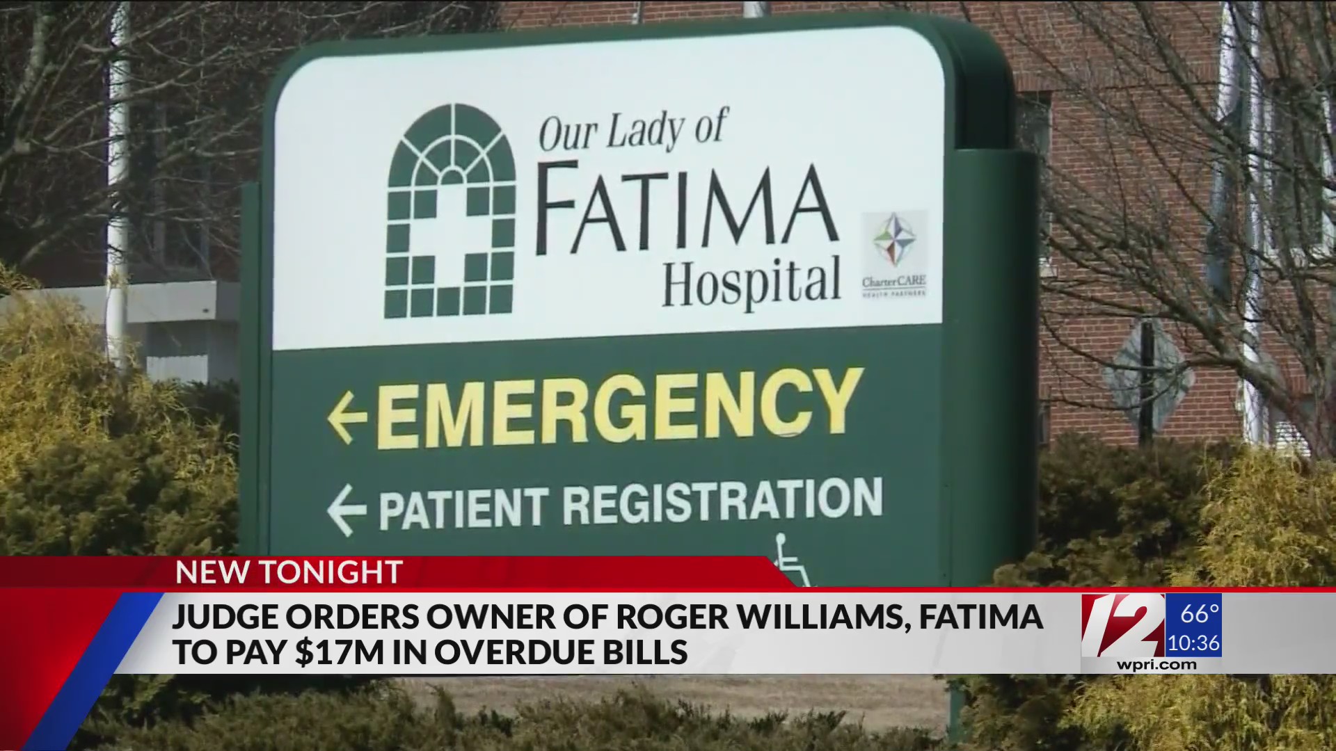 Judge orders owner of Roger Williams, Fatima hospitals to pay $17M in overdue bills – WPRI.com