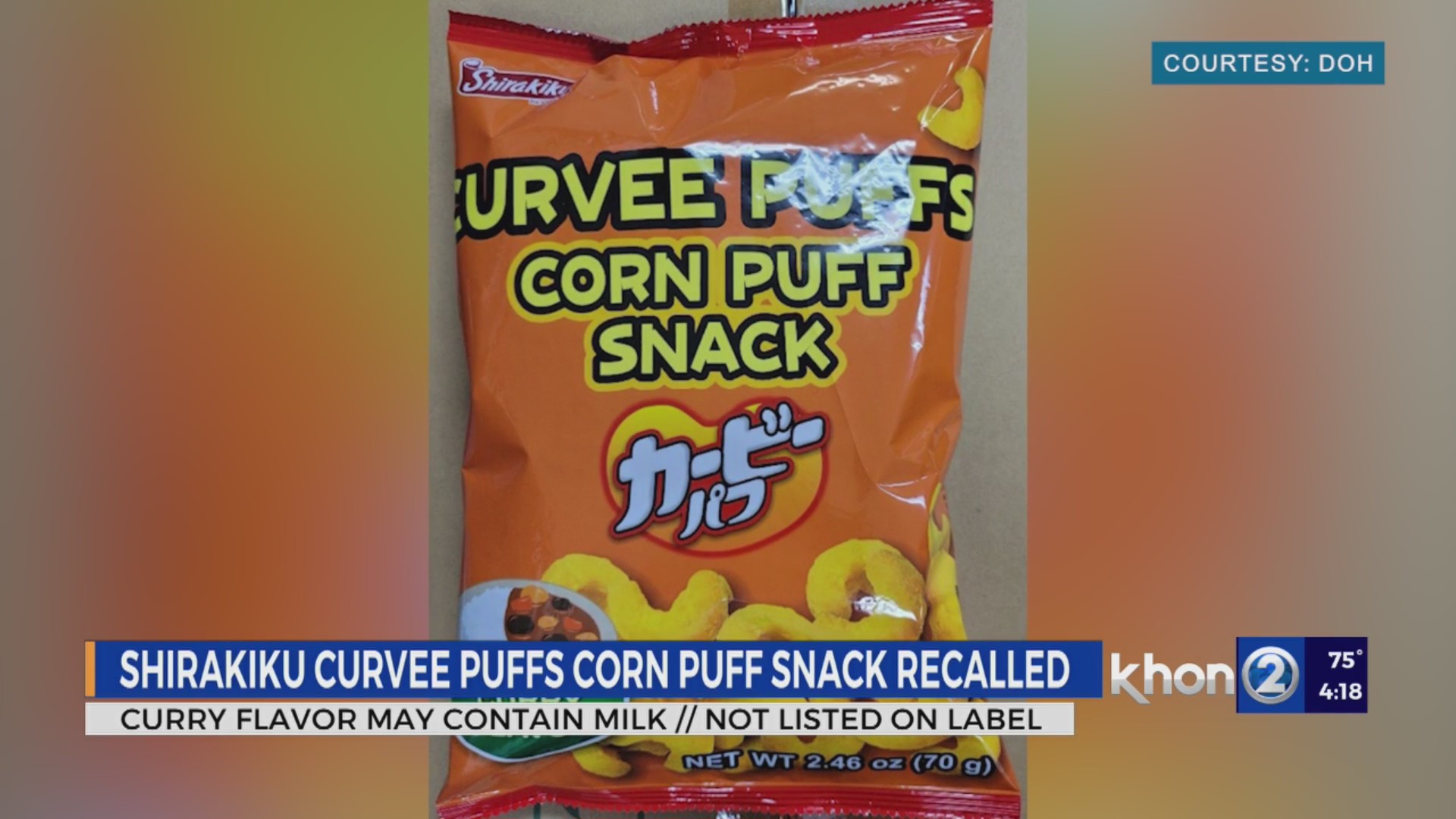 DOH issues recall alert for Shirakiku Corn Puff Snack – KHON2