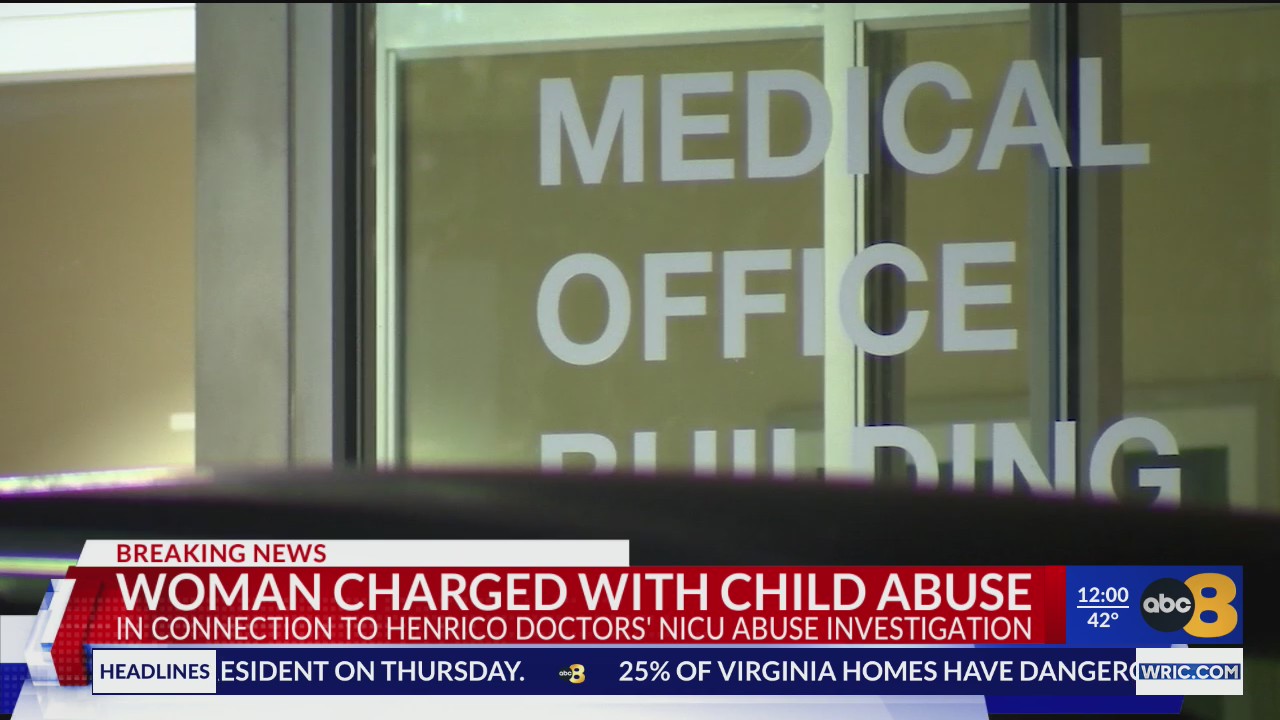Woman charged with child abuse in connection to Henrico Doctors’ Nicu investigation – WRIC ABC 8News