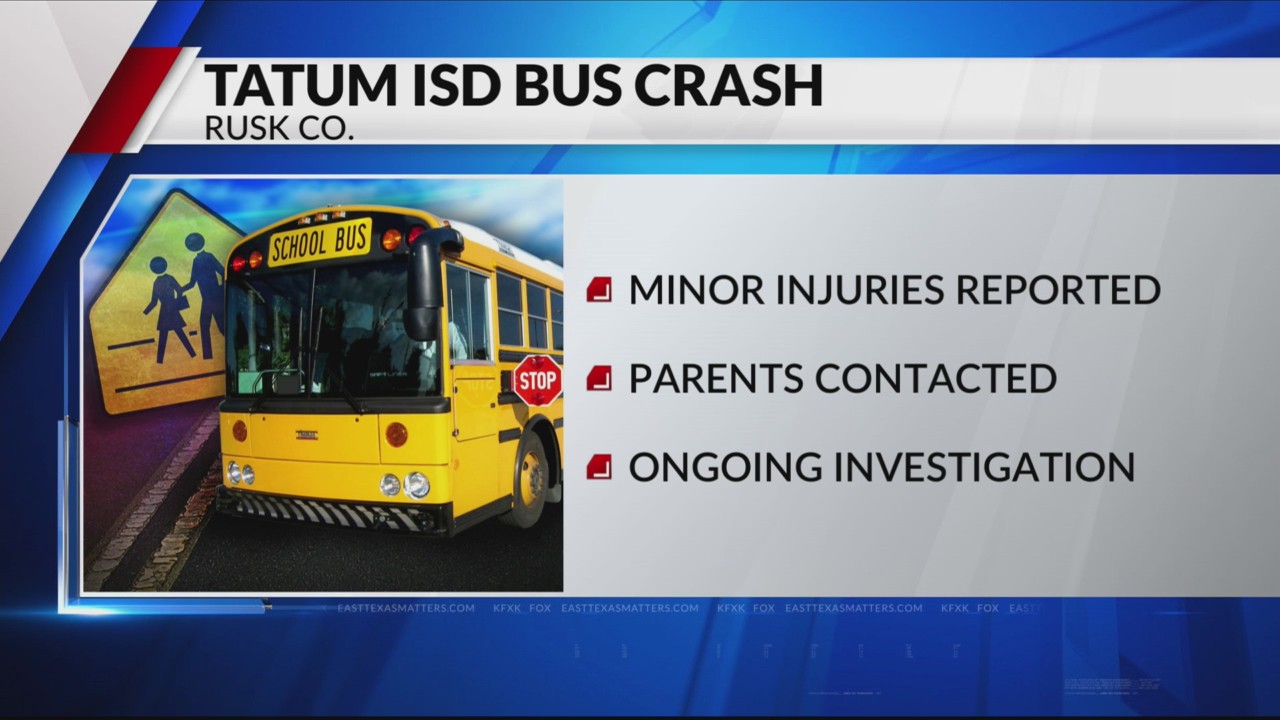 Minor injuries confirmed after crash involving Tatum ISD school bus ...