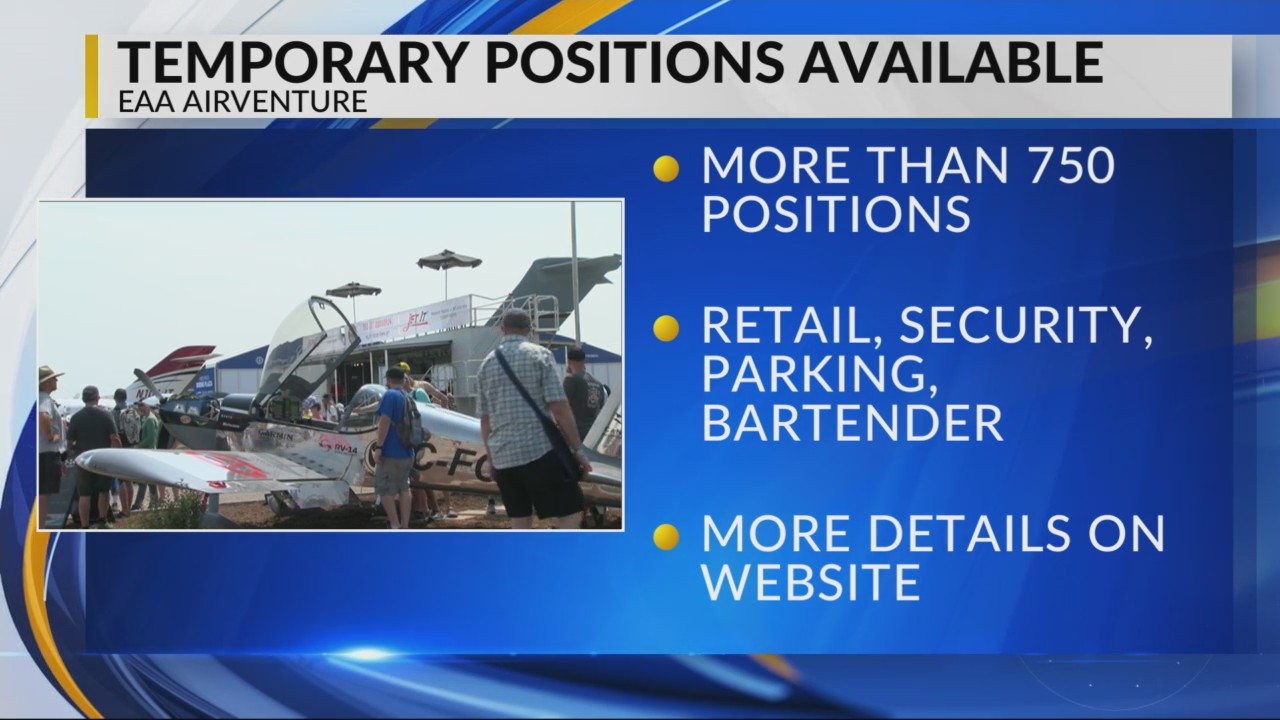 EAA AirVenture Oshkosh looking to fill 750 temporary positions ahead of ...