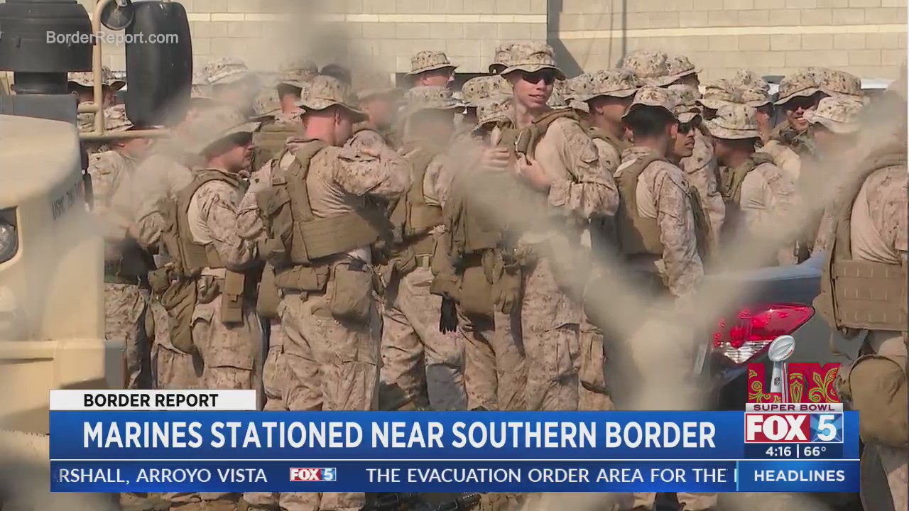 Marines stationed near U.S.-Mexico Border – FOX 5 San Diego & KUSI News