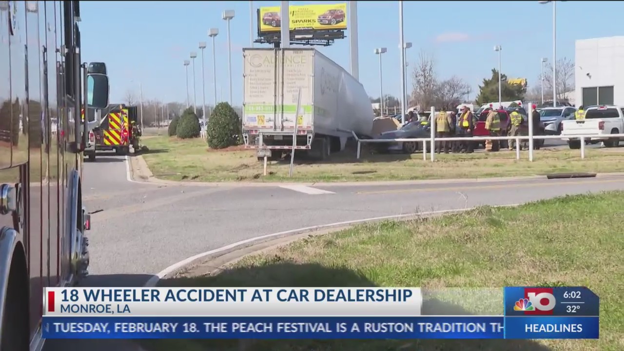 Monroe authorities respond to 18-wheeler accident at car dealership near Auto Mall Drive – KTVE ...