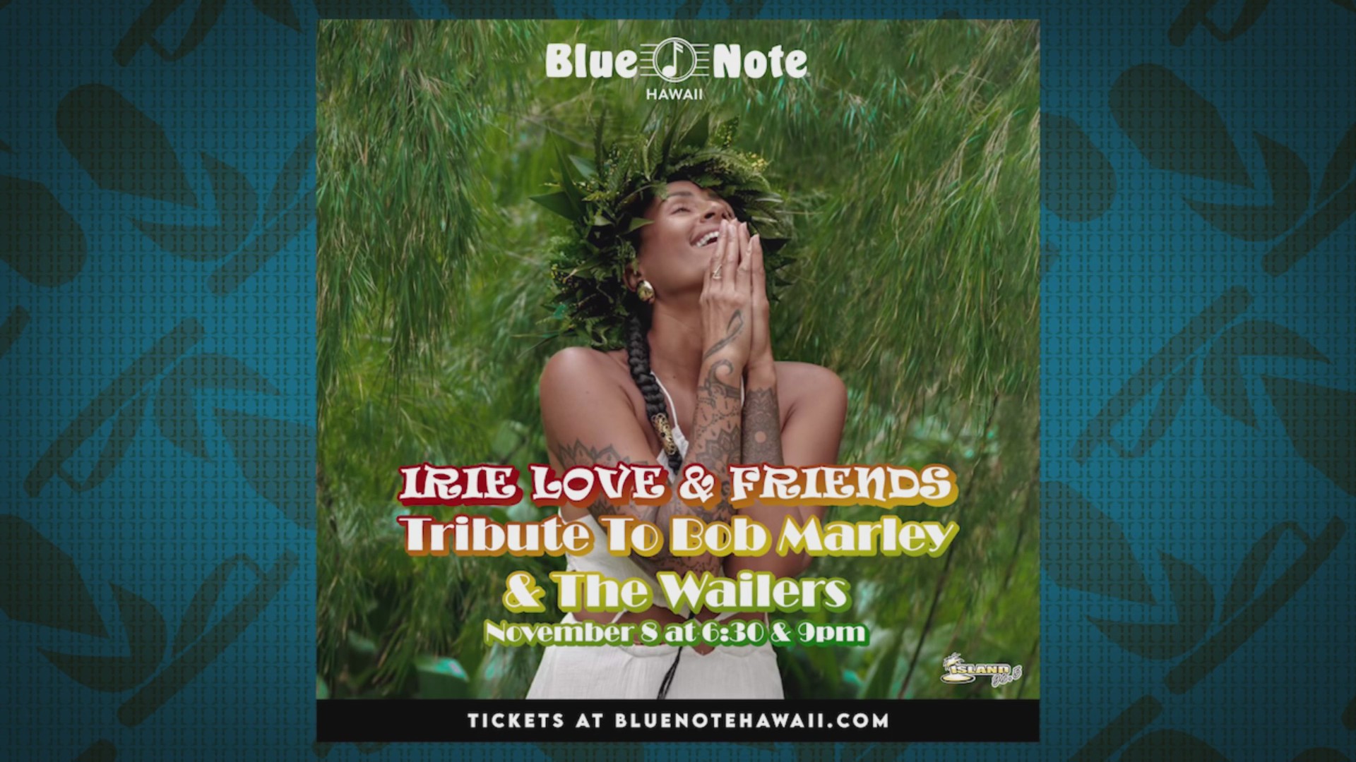Irie Love Presents “A Tribute to Bob Marley” at Blue Note Hawaii – Part ...