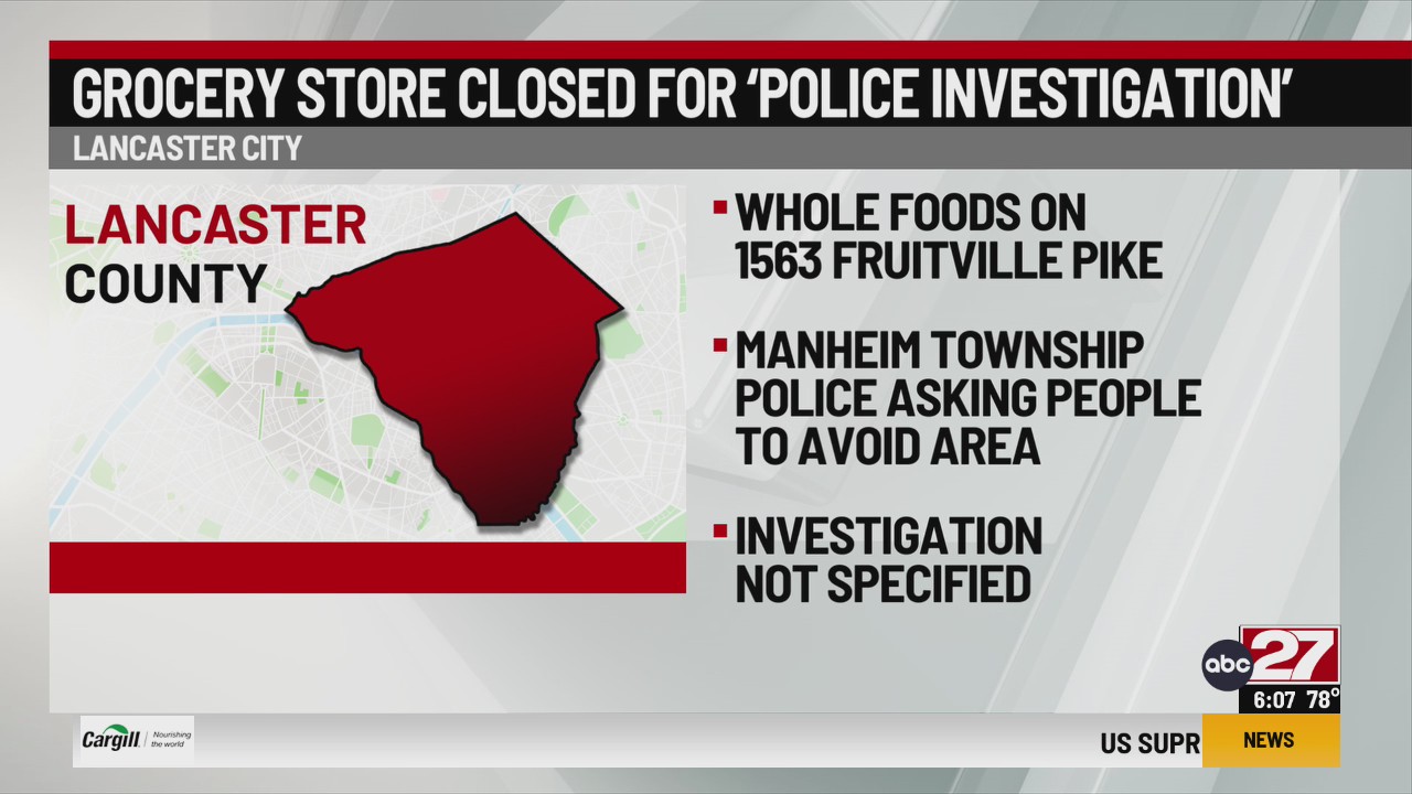 Grocery store closed for ‘police investigation’ – PAhomepage.com