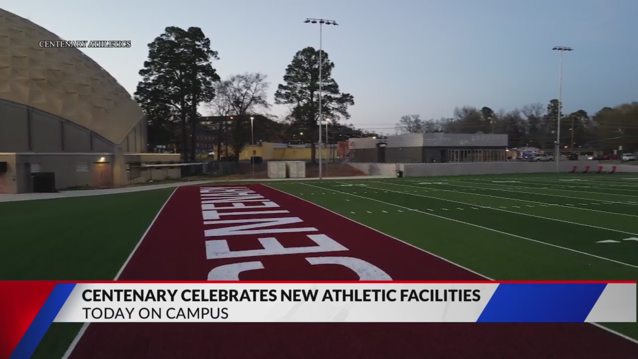 Centenary celebrates new athletic facilities – KTALnews.com