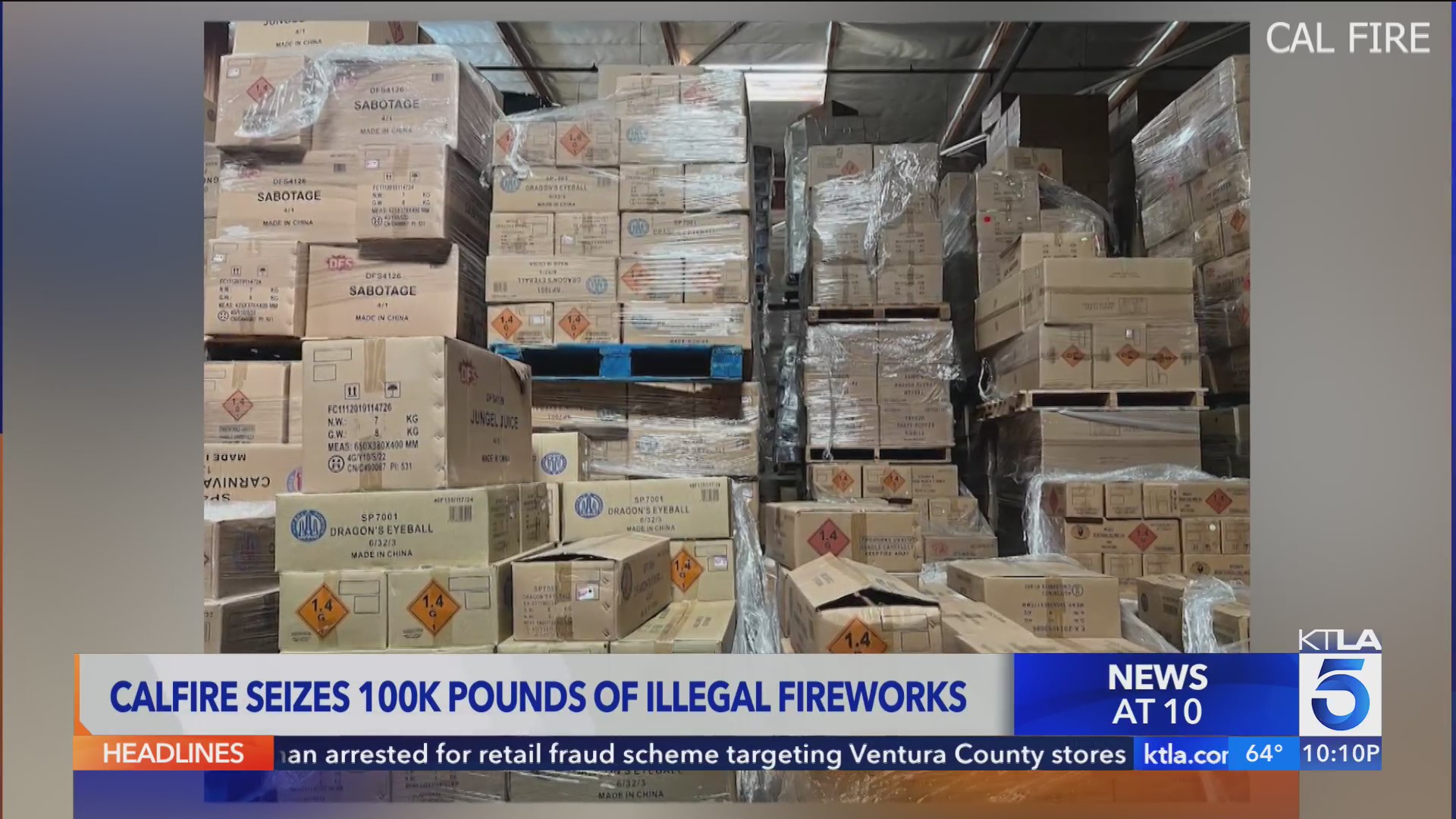 Cal Fire seizes 100K pounds of illegal fireworks in L.A. – KTLA