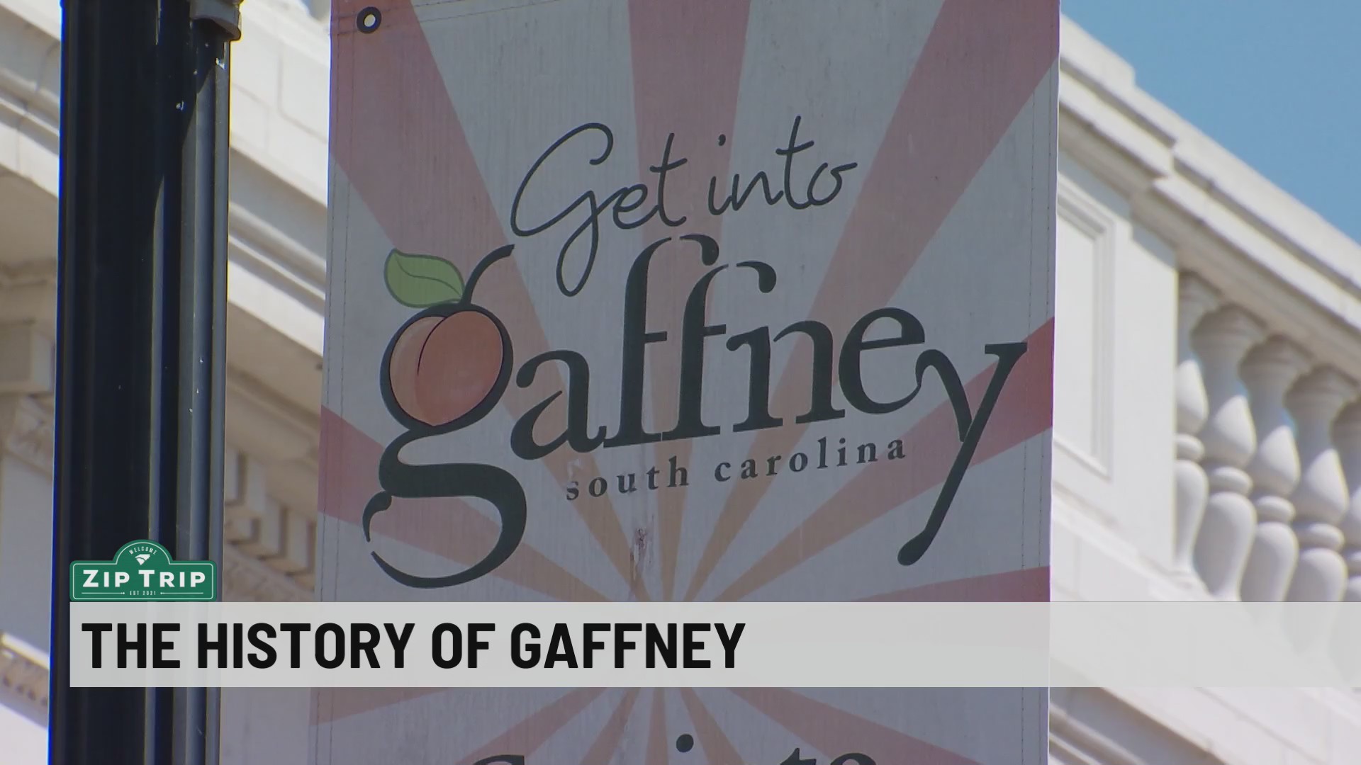 Zip Trip: History of Gaffney – WSPA 7NEWS
