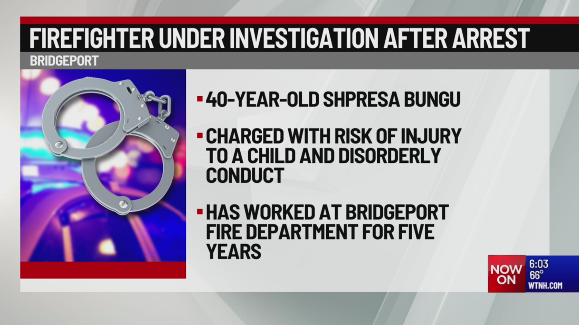 Bridgeport firefighter under investigation after arrest – WTNH.com