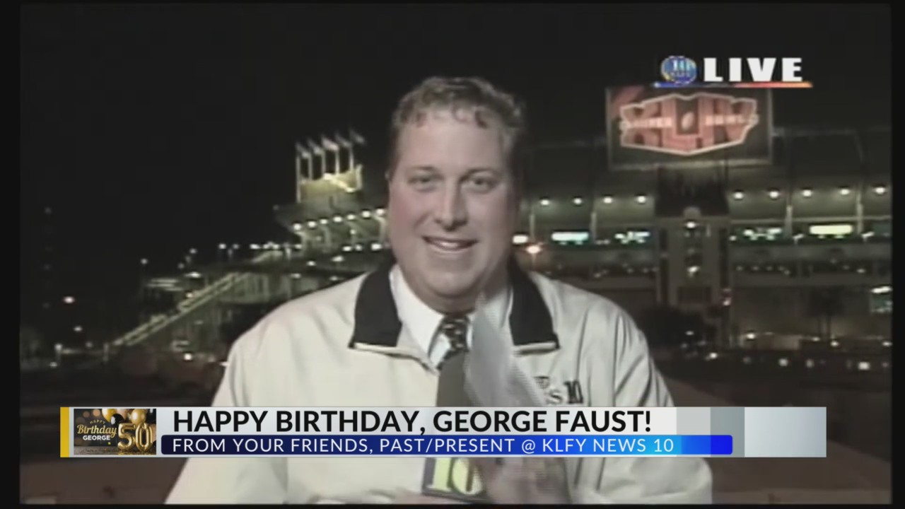 Happy 50th Birthday George Faust! – KLFY.com