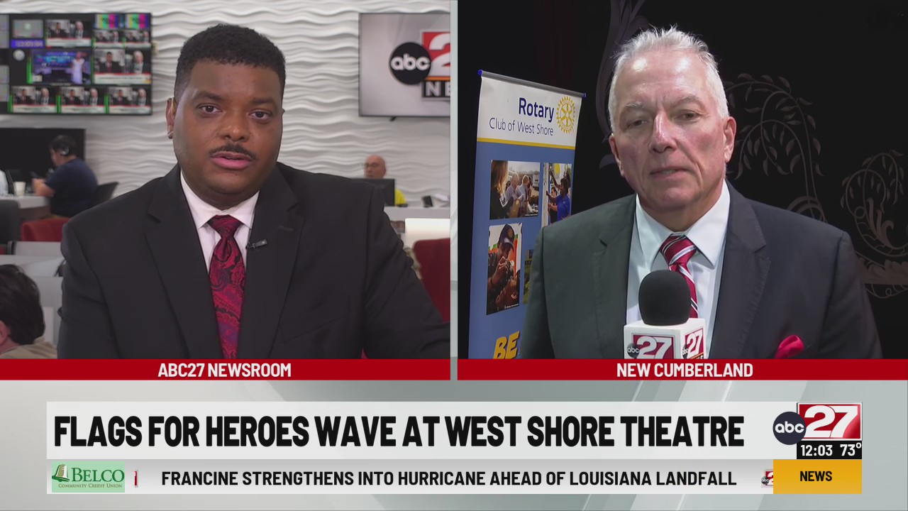 Flags for Heroes Wave at West Shore Theatre – ABC27