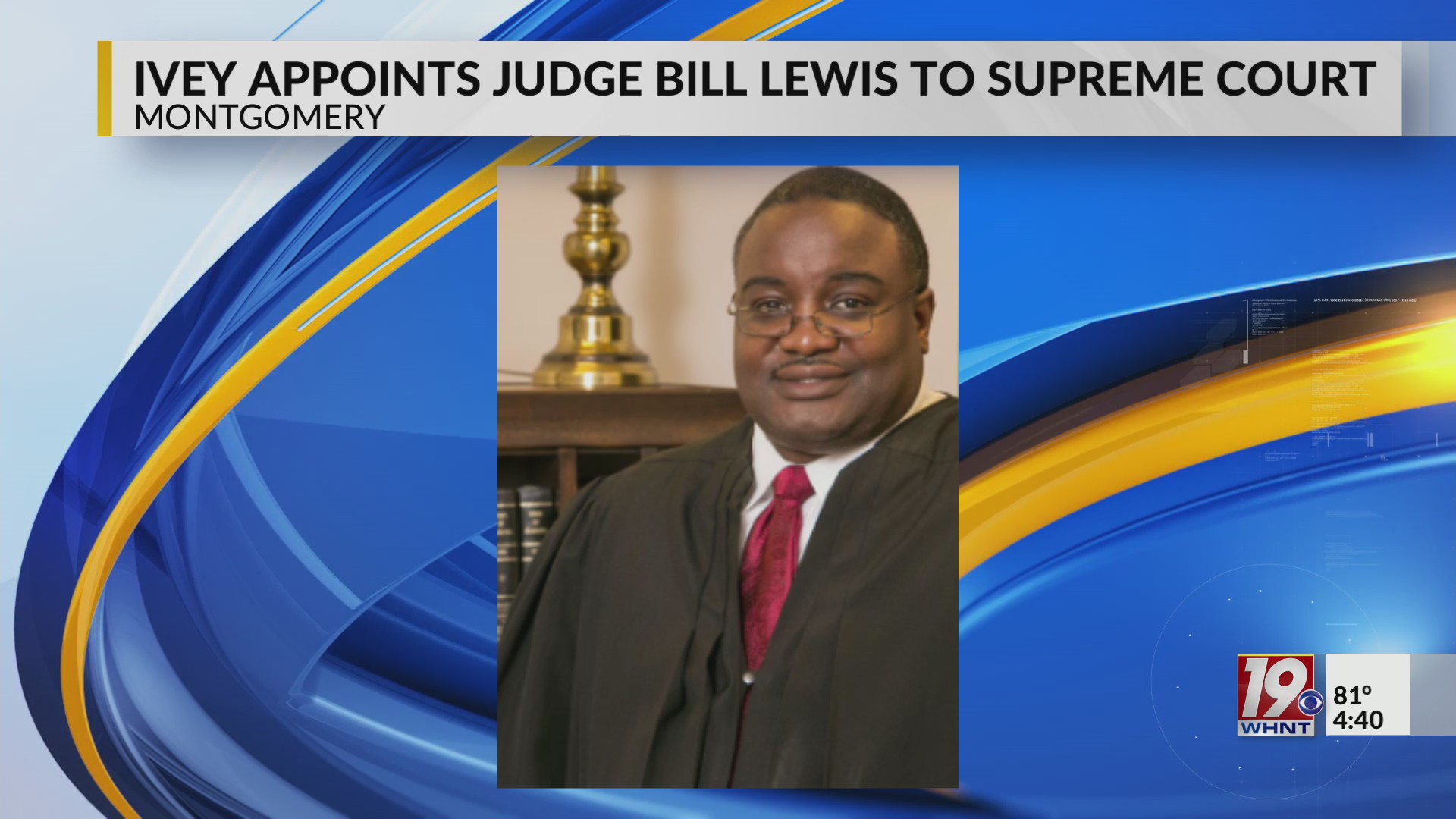 Ivey Appoints Judge Bill Lewis To Supreme Court | May 21, 2025 | News ...