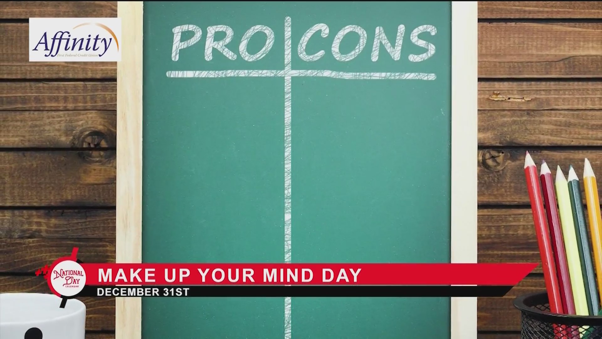 NATIONAL DAY CALENDAR: Make Up Your Mind Day – KX NEWS