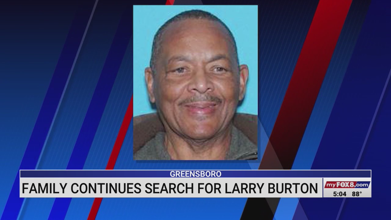 Family continues to search for Larry Burton after he went missing in ...