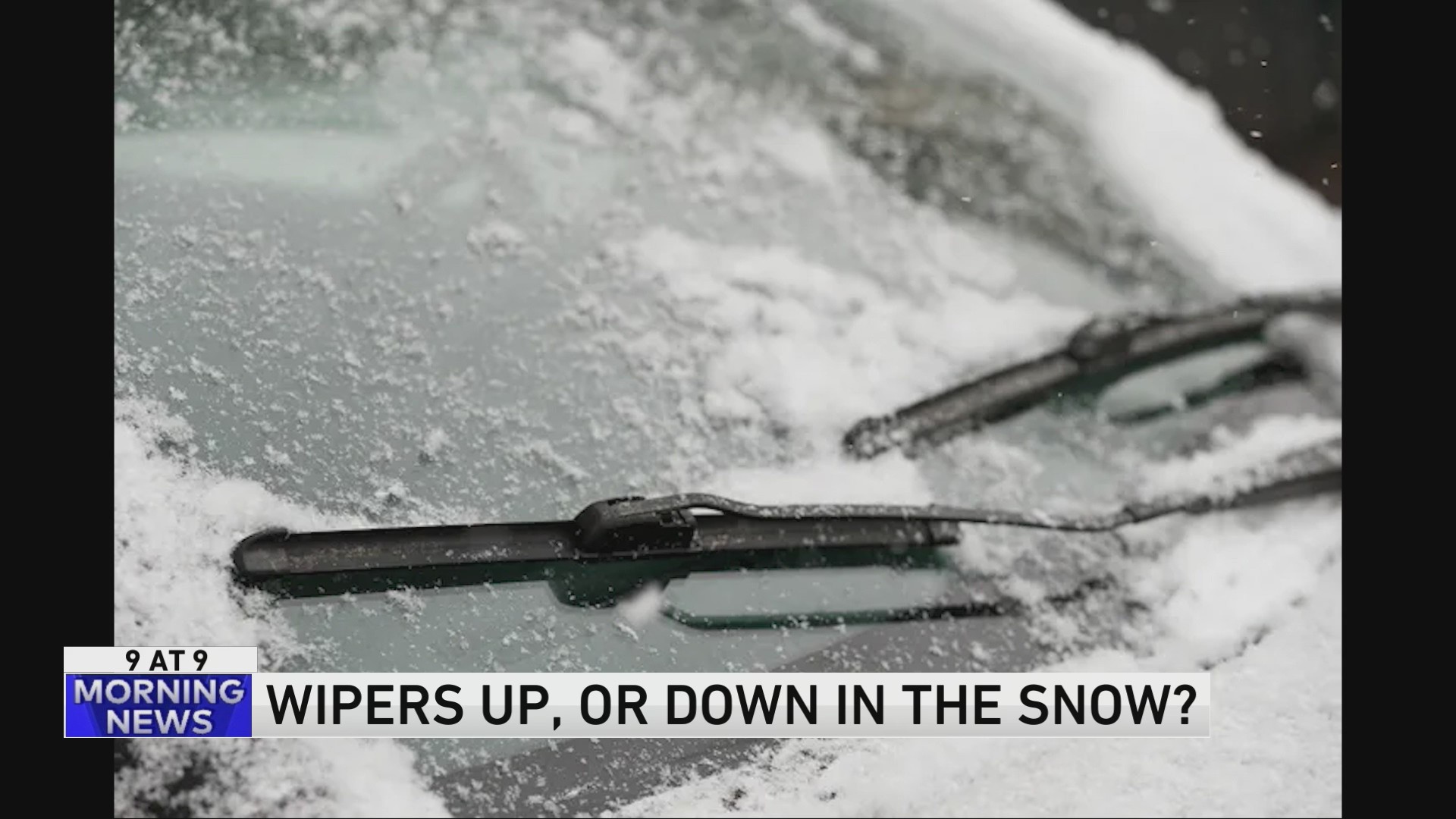 9@9: Should windshield wipers go up or down when it snows? – WGN-TV