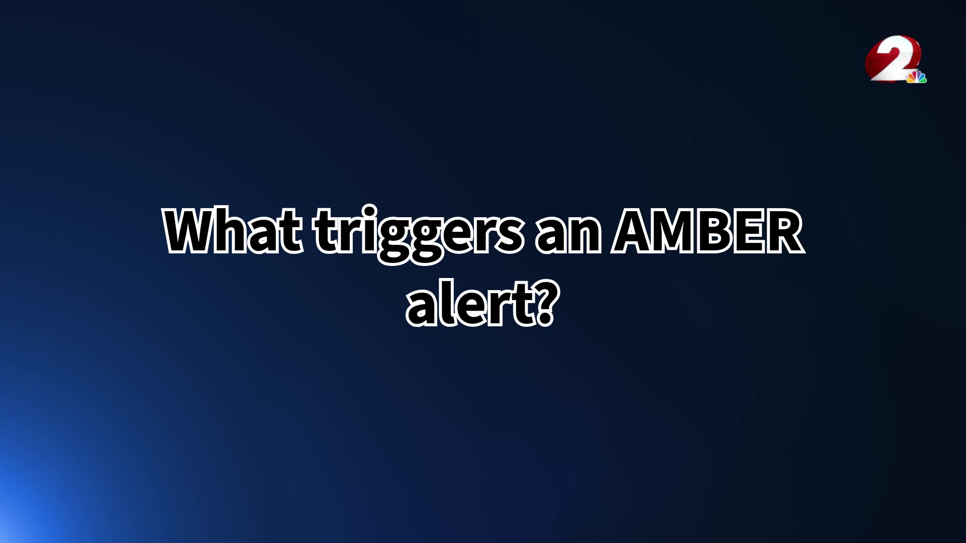 What conditions trigger an AMBER alert in Ohio? – WDTN.com