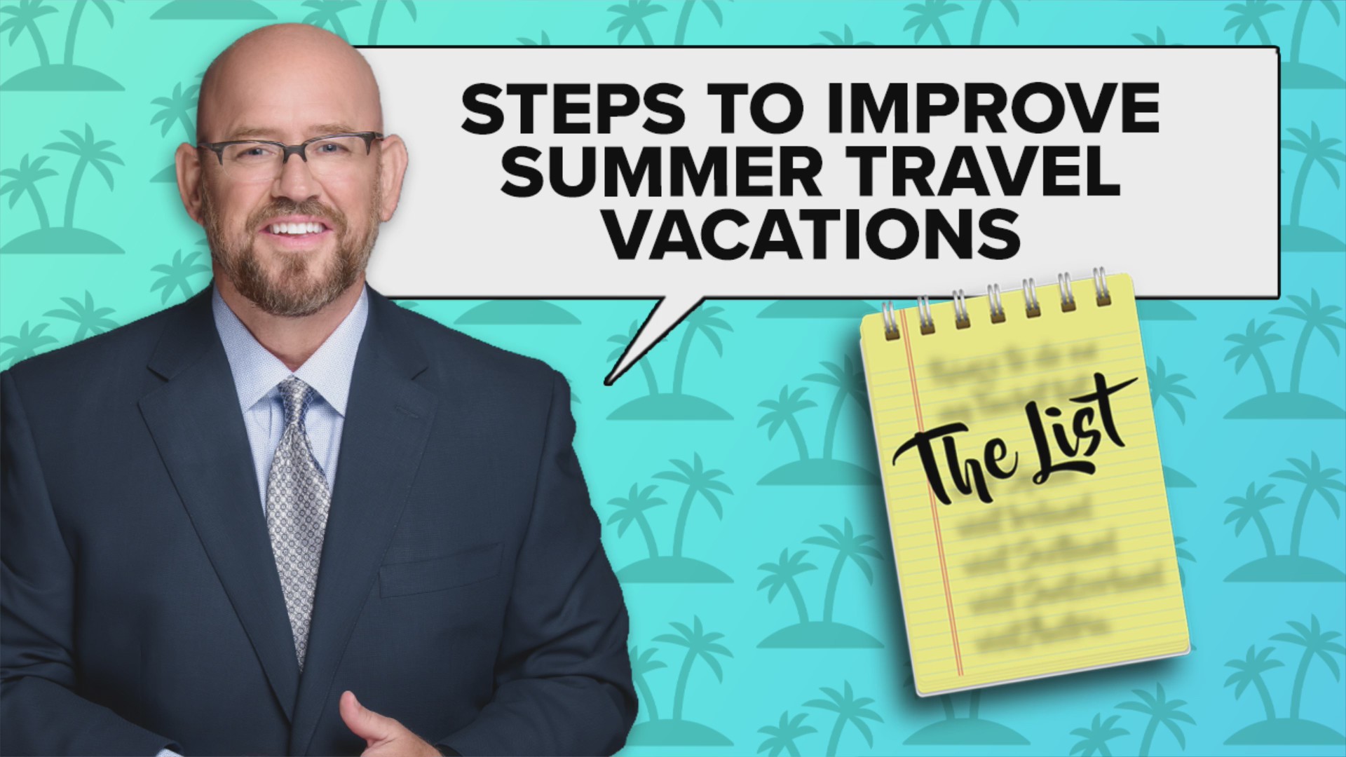 The List: Paul Konrad’s steps to improve summer travel vacations – WGN-TV
