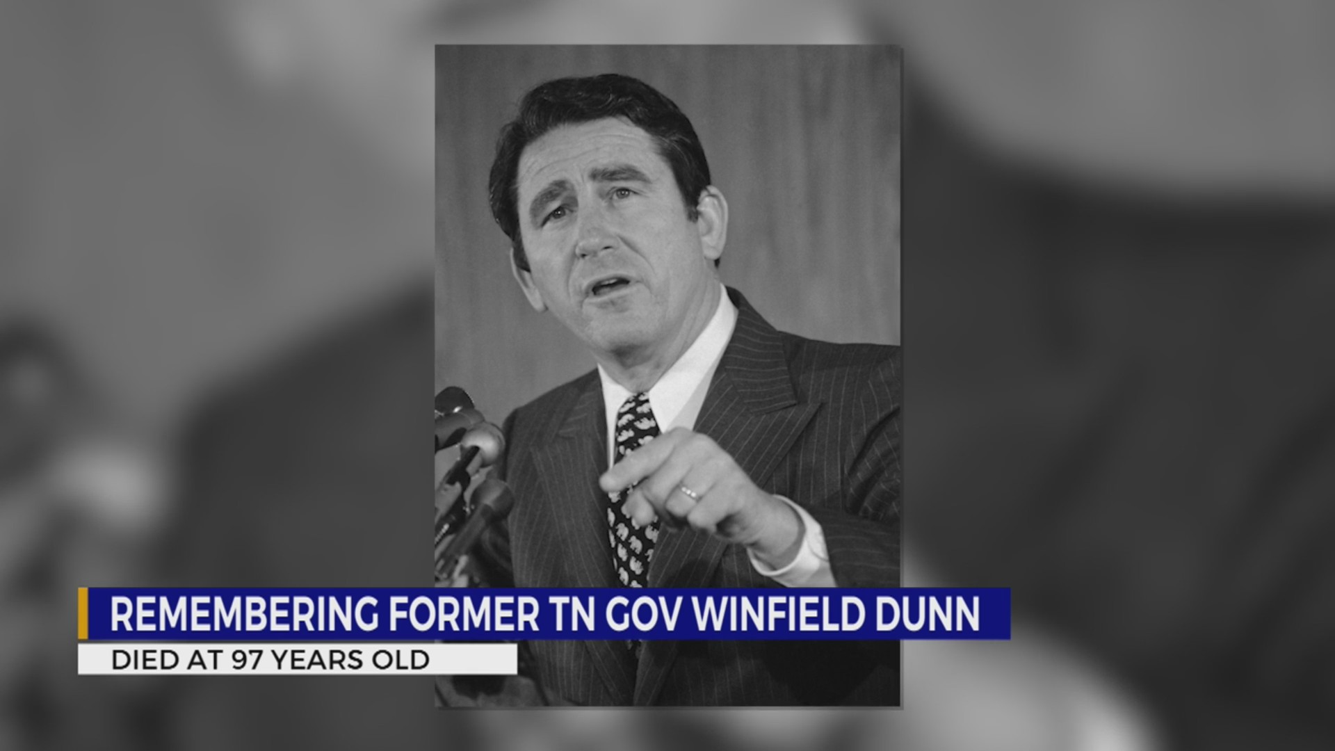 Remembering former Tennessee Governor Winfield Dunn – WKRN News 2