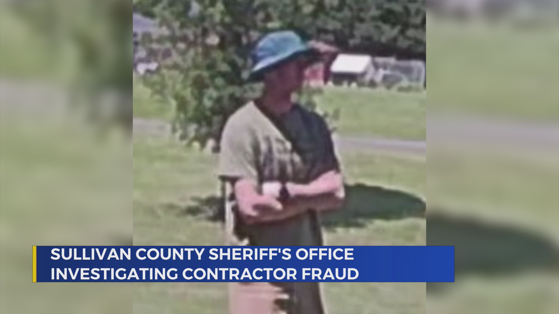 Sullivan Co. Sheriff’s Office: Duo targeted elderly woman in contractor ...