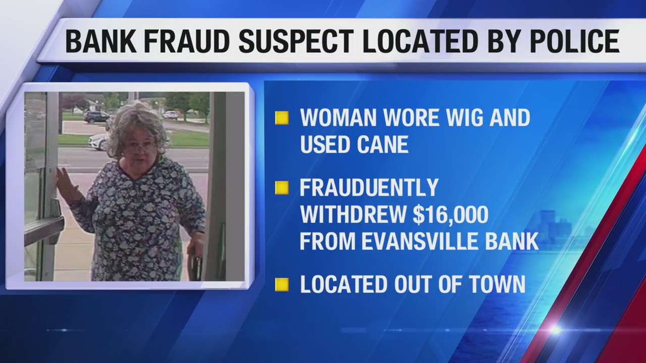 Bank fraud suspect located by police – Eyewitness News (WEHT/WTVW)