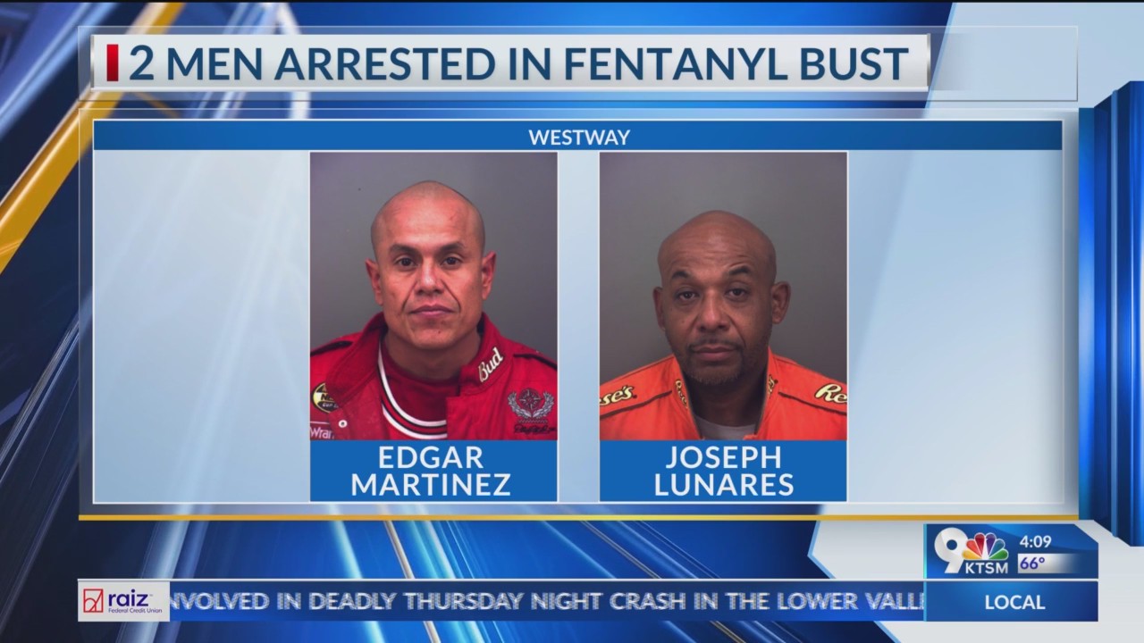 2 men arrested in fentanyl bust in Westway – KTSM 9 News