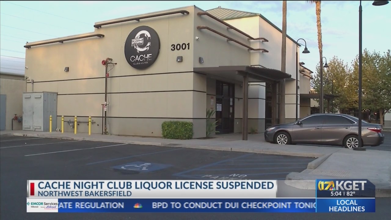 Regulators suspend Cache nightclub’s liquor license – KGET 17 News