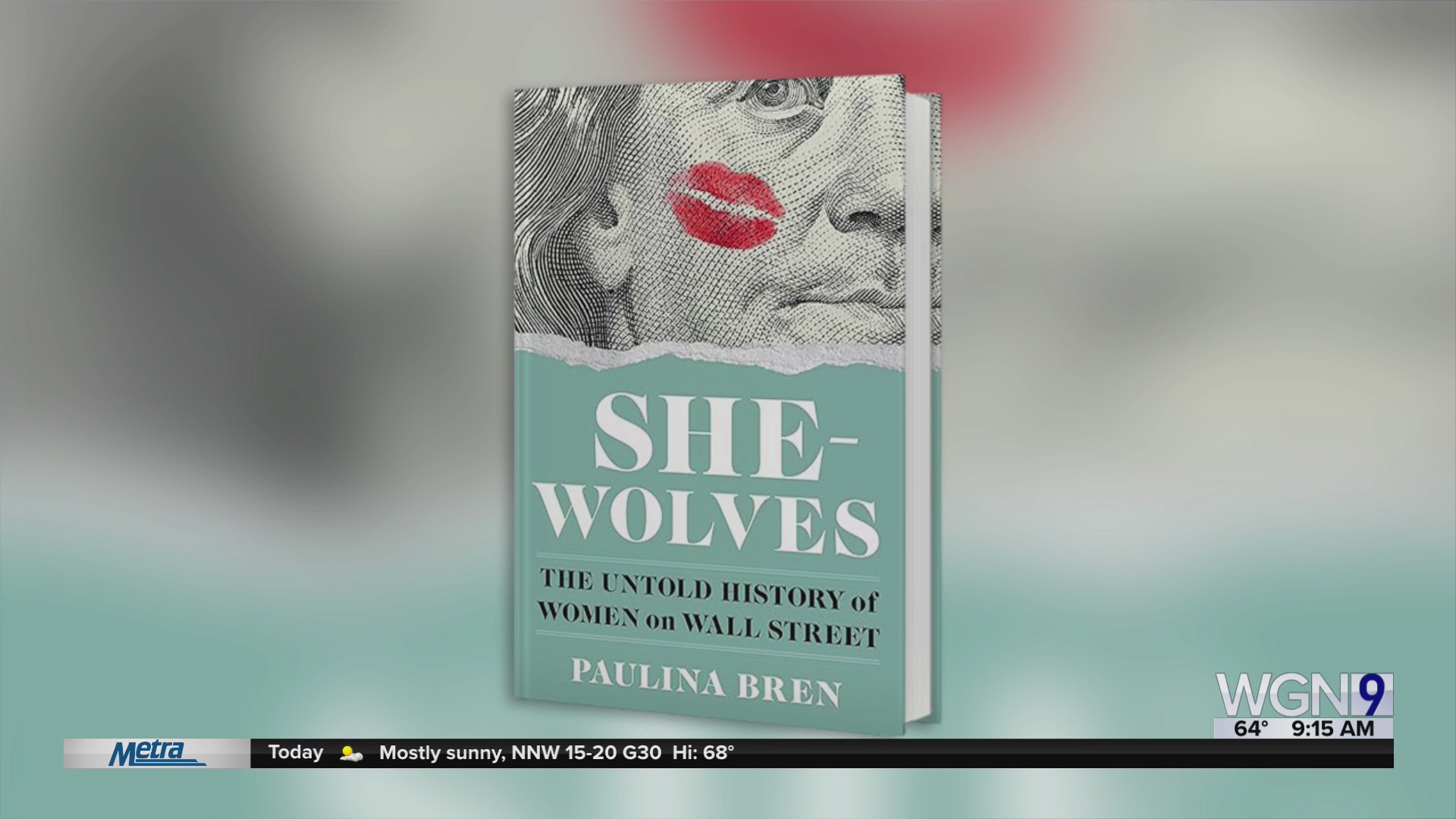 “She-Wolves: The Untold History of Women on Wall Street” – WGN-TV