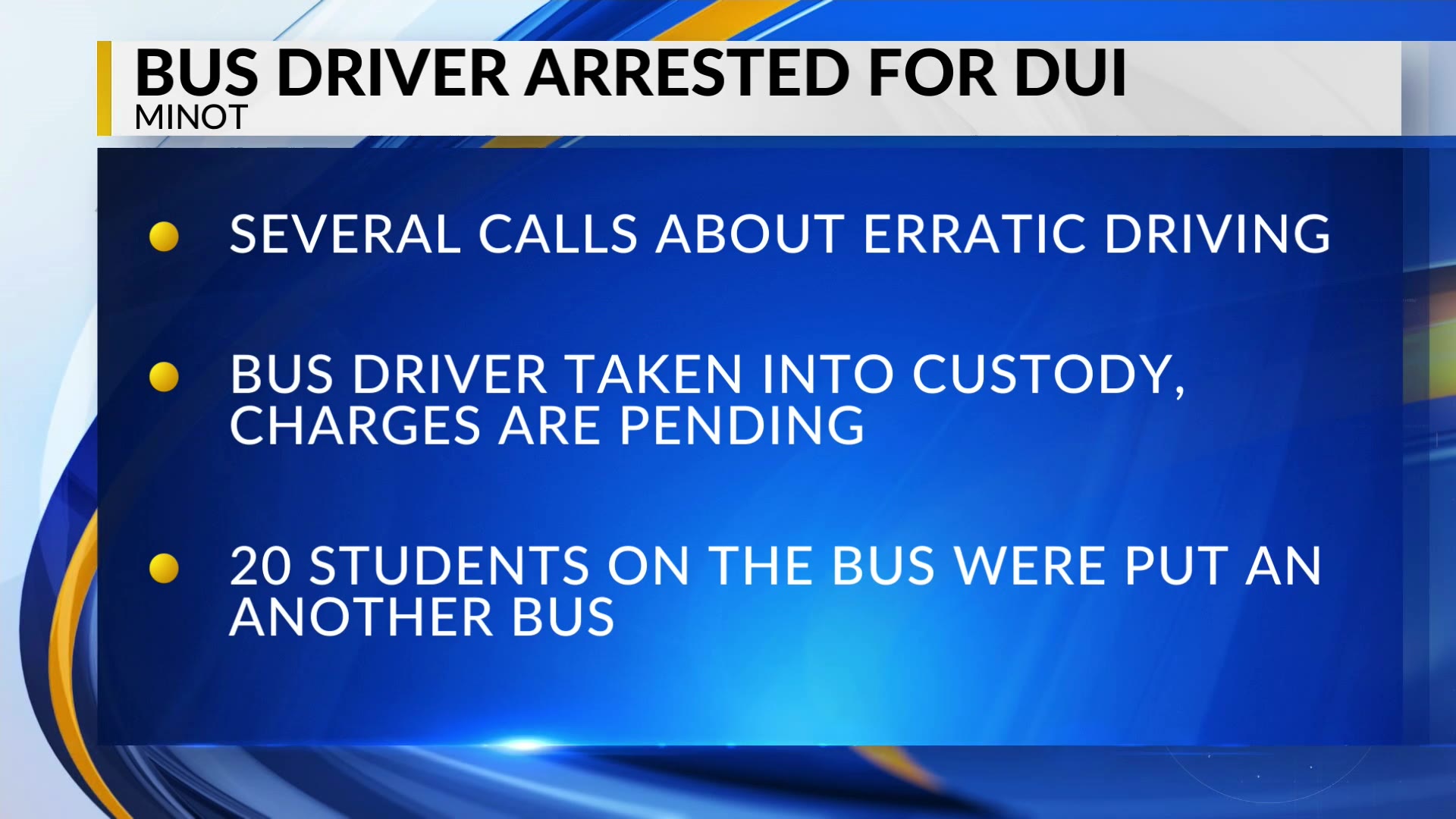 Minot school bus driver arrested for dui – KX NEWS