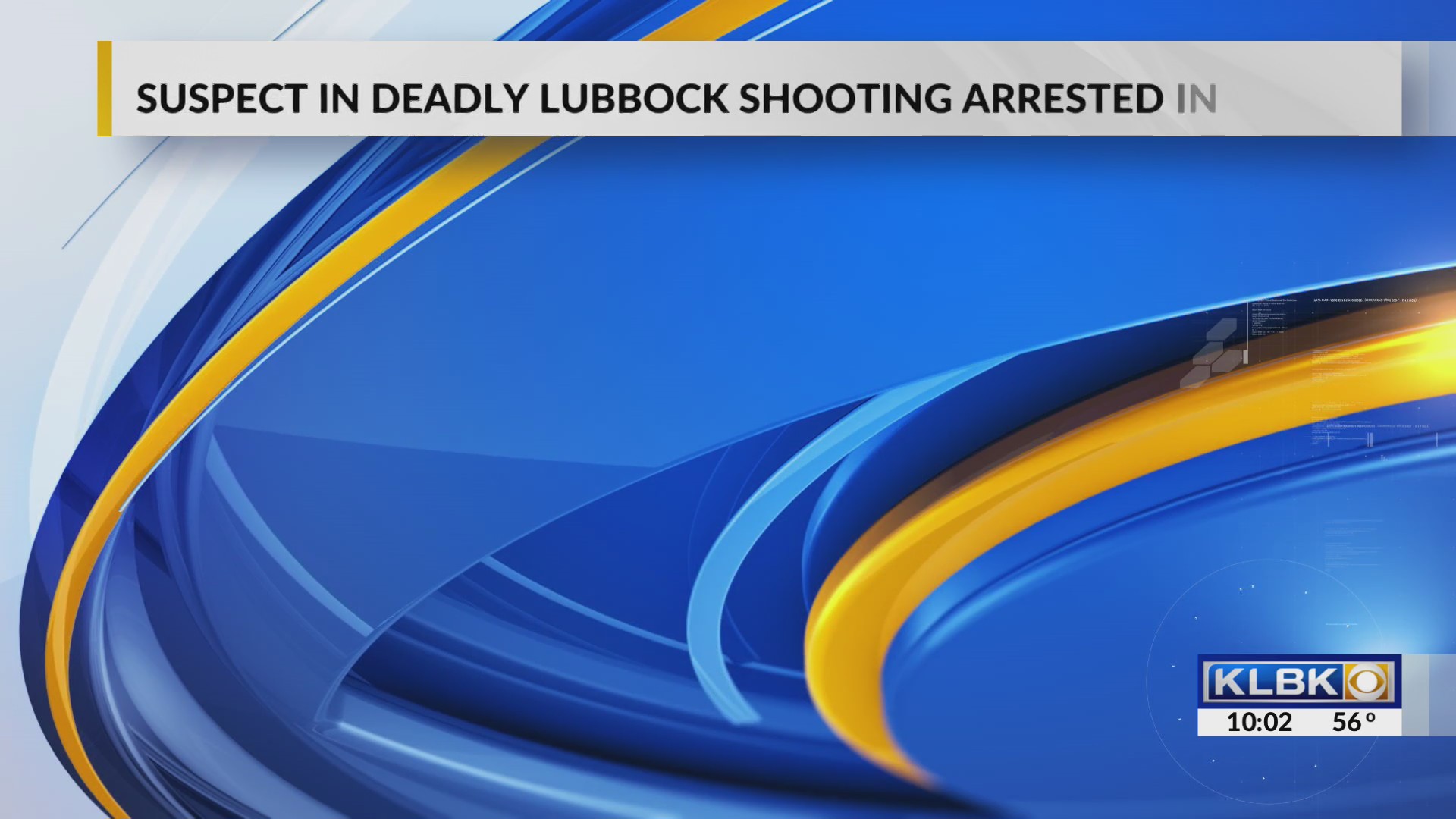 Suspect in deadly Lubbock shooting captured in Abilene – KLBK | KAMC ...
