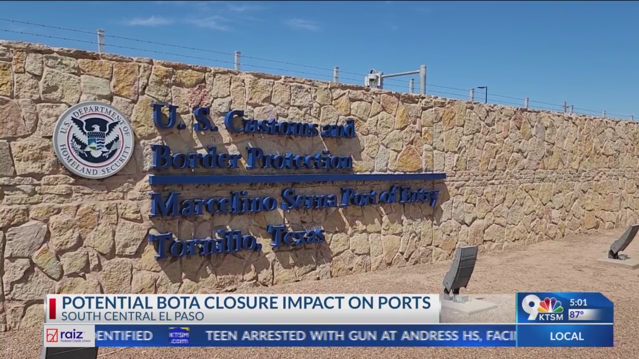 Potential BOTA closure impact on ports – KTSM 9 News