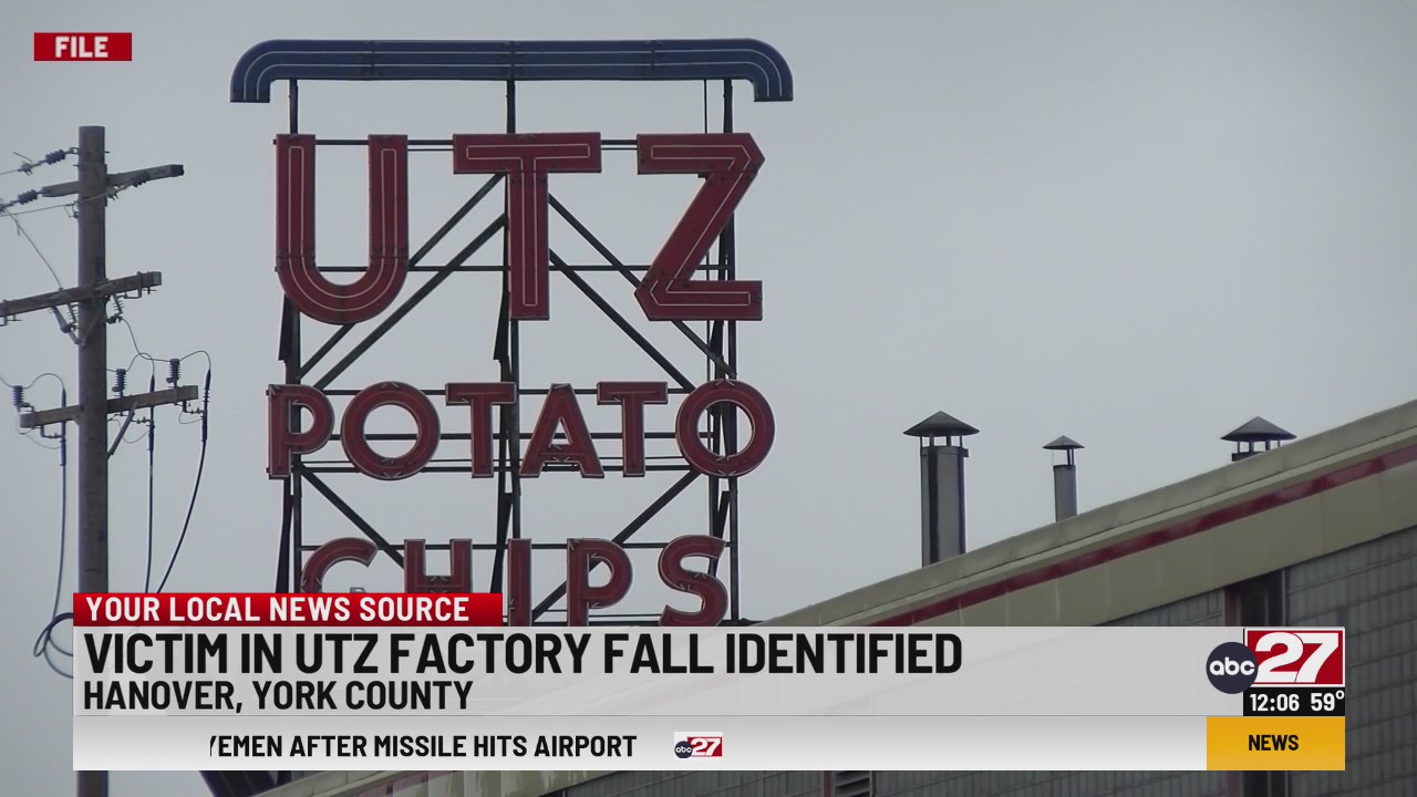 Victim in Utz factory fall identified – PAhomepage.com