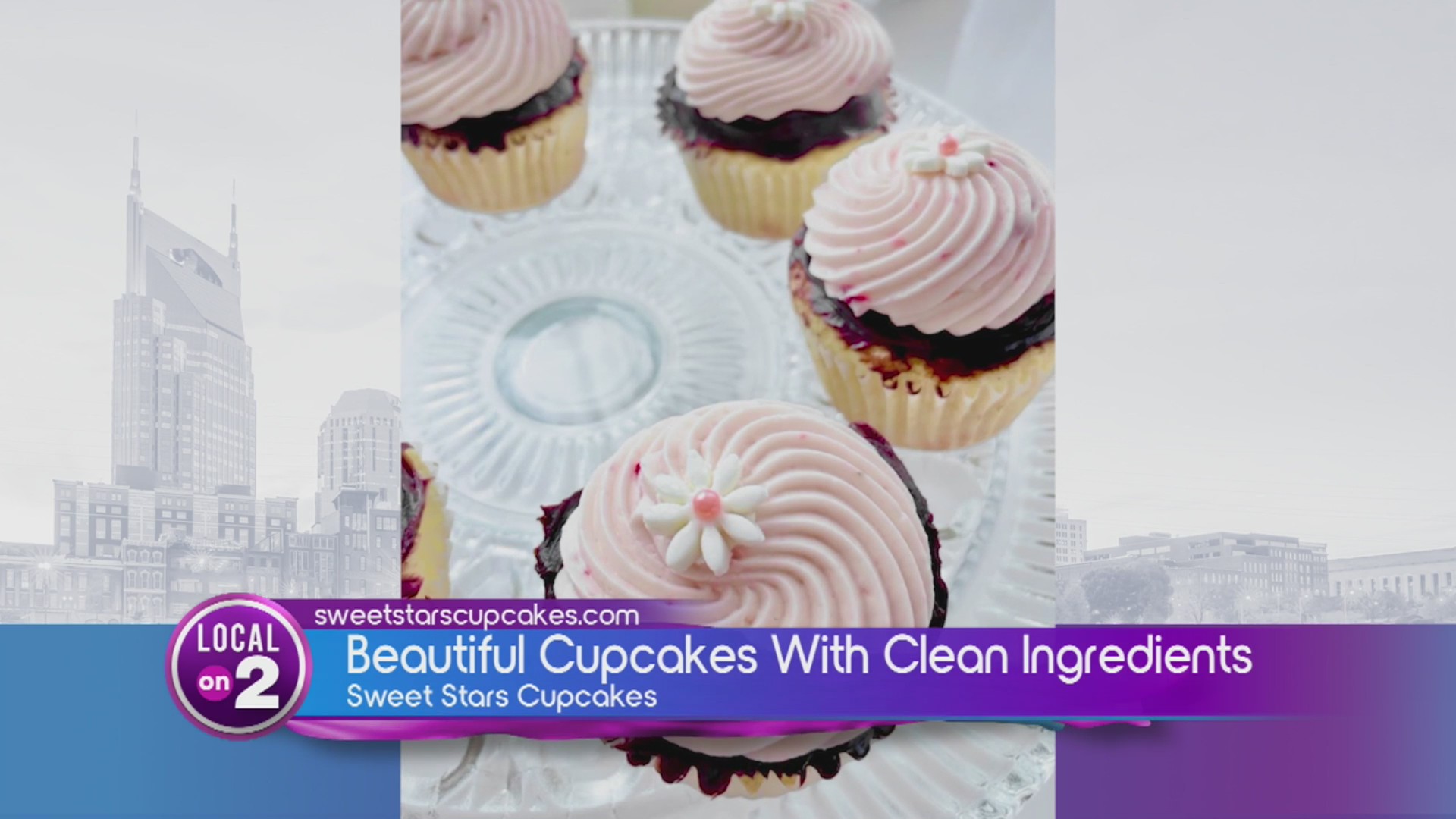Sweet Stars Cupcakes: Best Friends Achieve Their Dreams – WKRN News 2