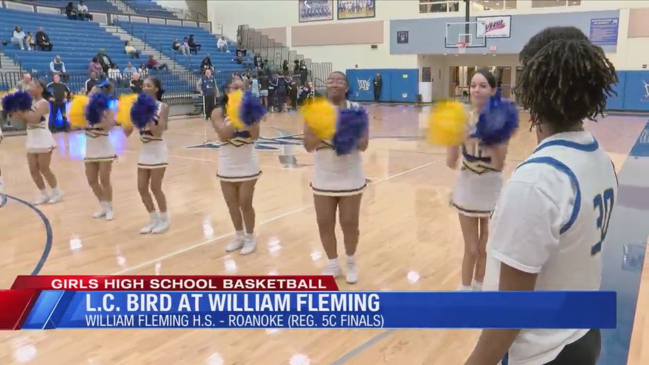 Girls High School Basketball – L.C. Bird at William Fleming – WFXRtv