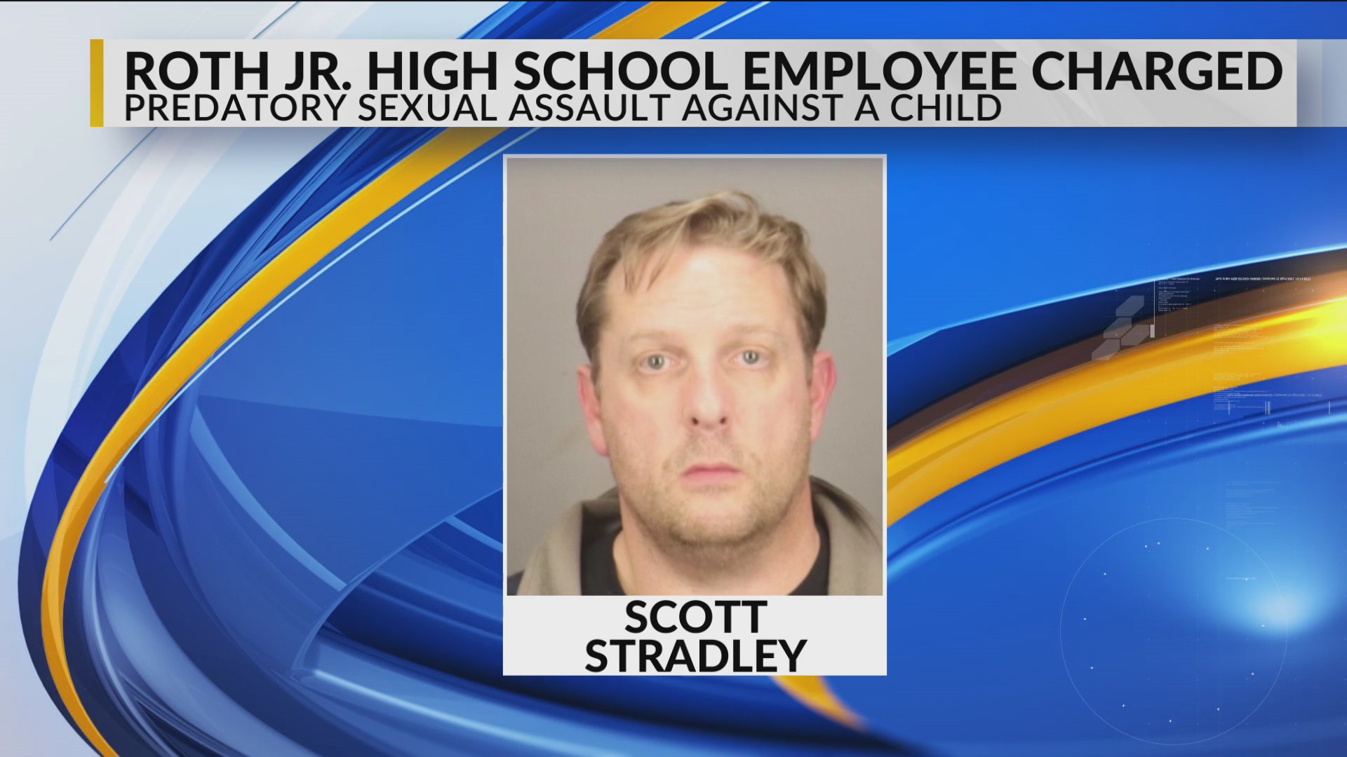 Roth Junior HS teacher accused of sexually assaulting child placed on ...
